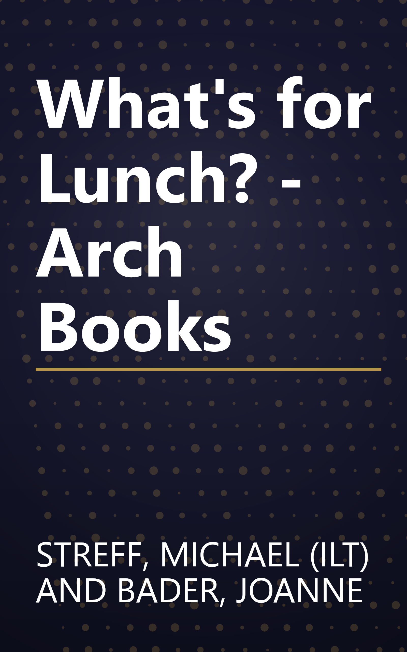 What's for Lunch? - Arch Books book cover