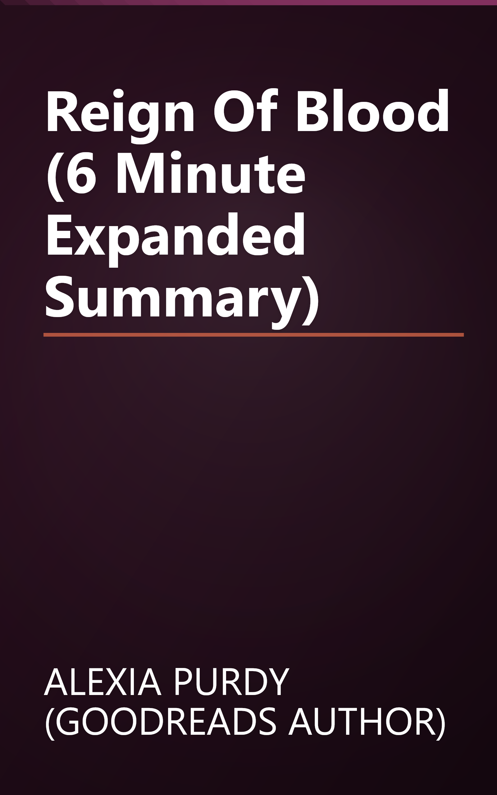 Reign Of Blood (6 Minute   Expanded Summary) book cover