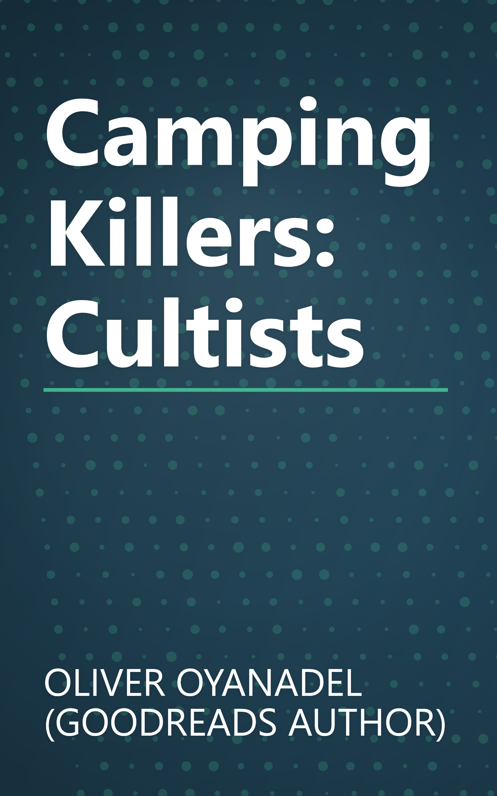 Camping Killers: Cultists book cover