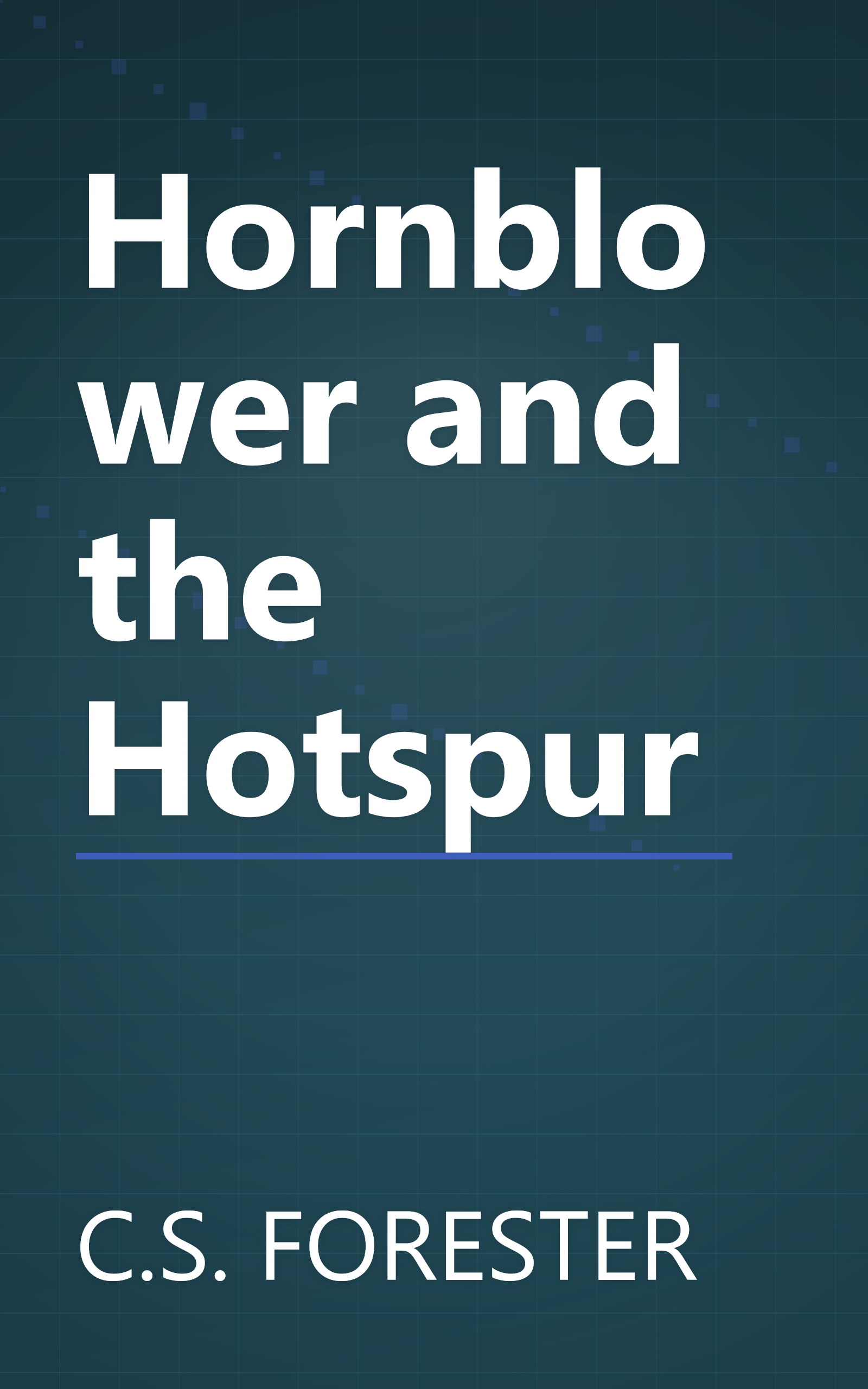 Hornblower and the Hotspur book cover