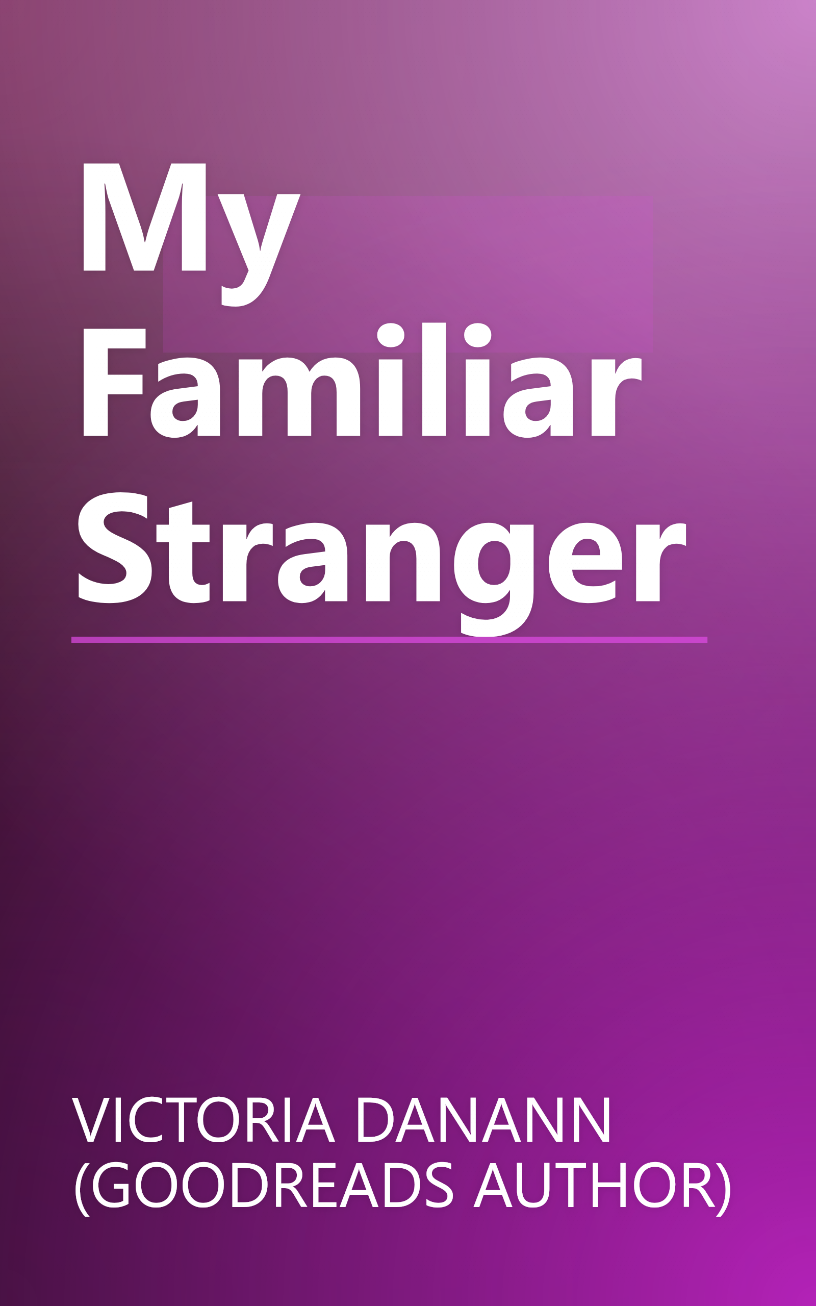 My Familiar Stranger book cover