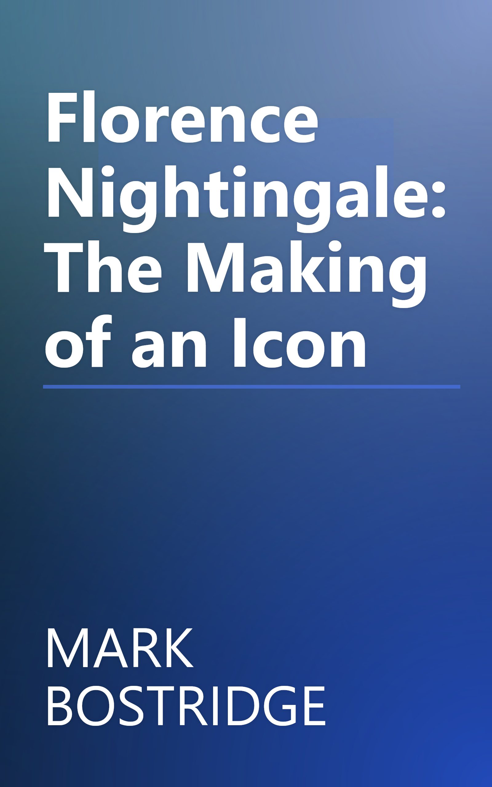 Florence Nightingale: The Making of an Icon book cover