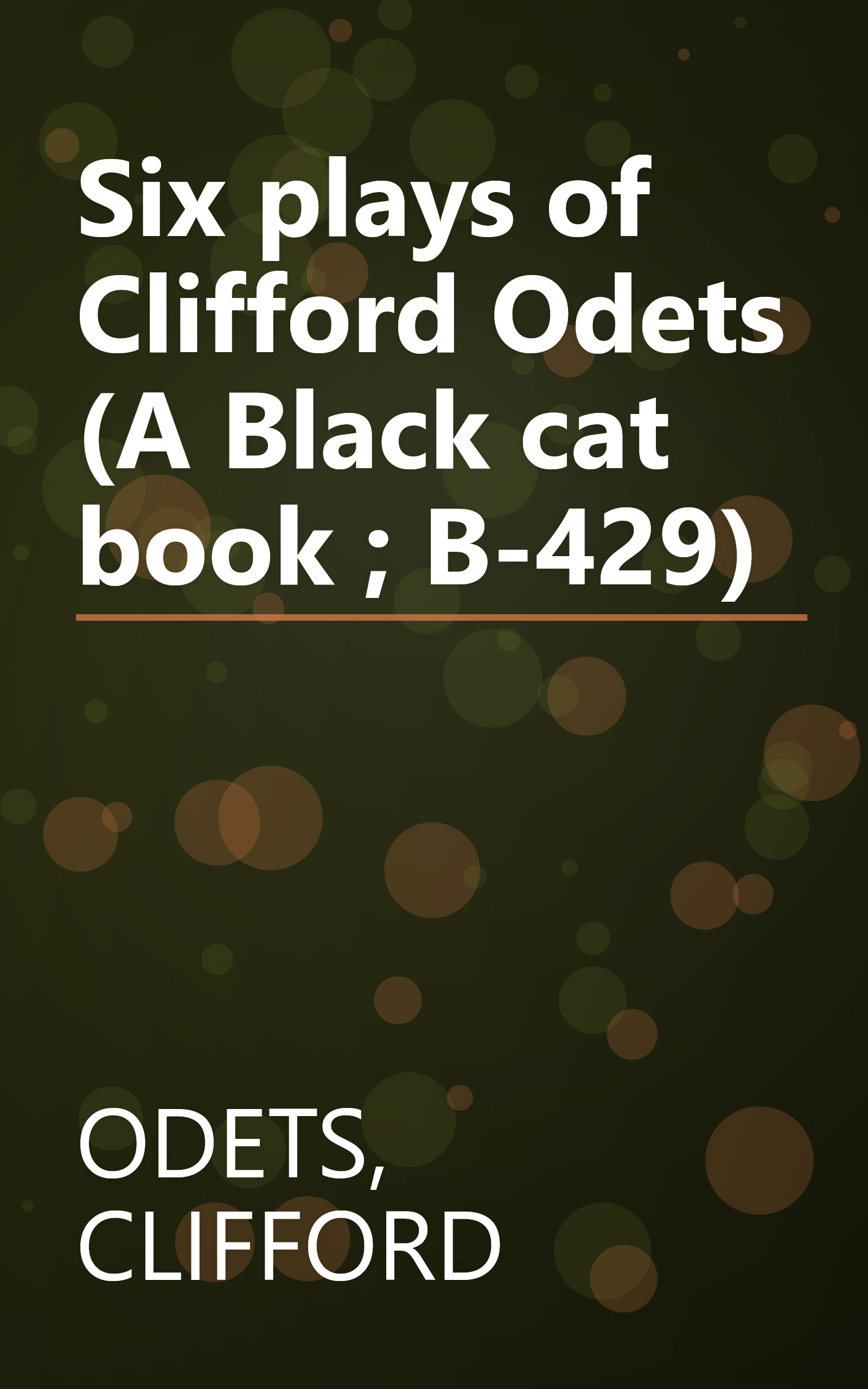 Six plays of Clifford Odets (A Black cat book ; B-429) book cover