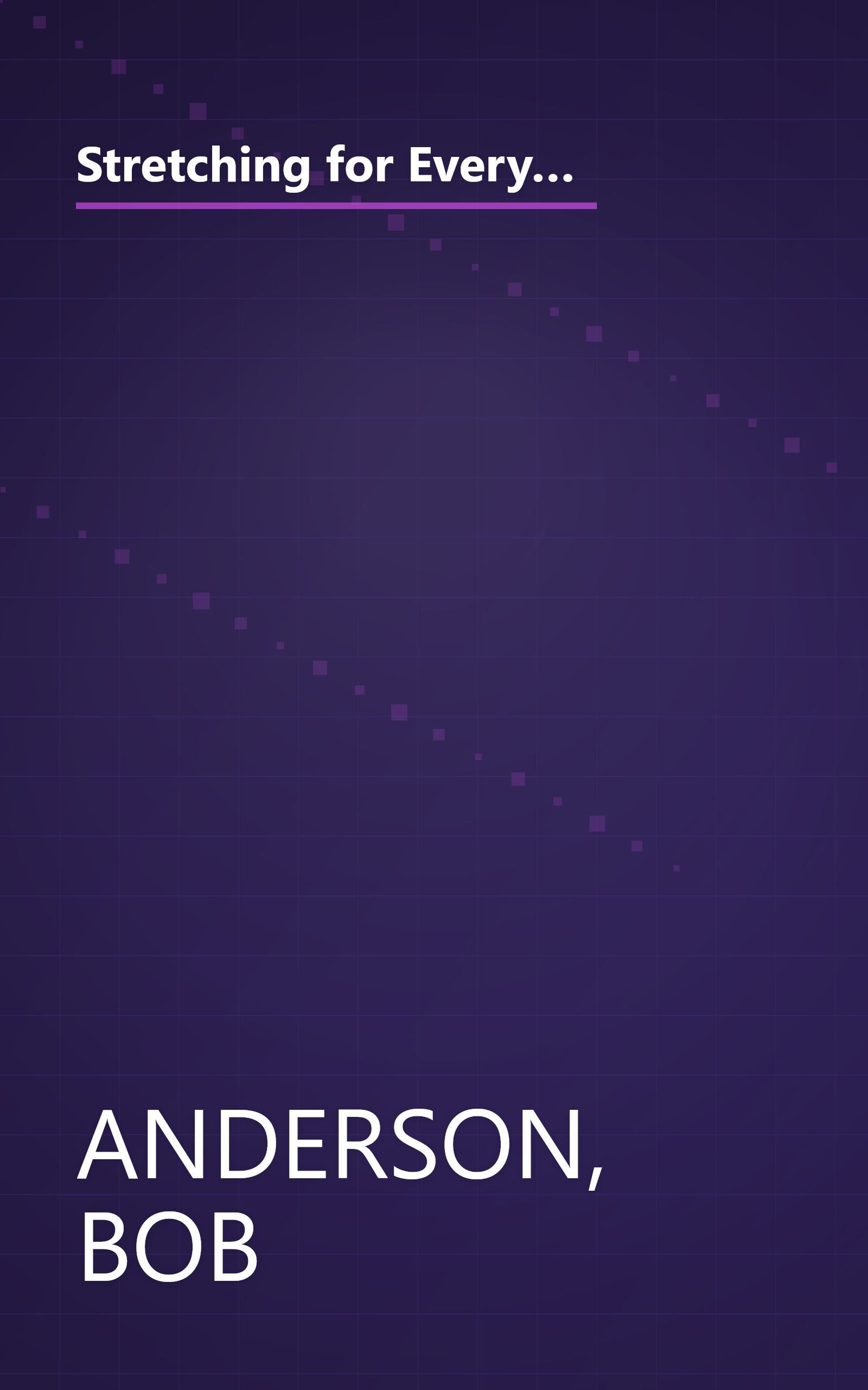 Stretching for Everyday Fitness and for Running, Tennis, Raquetball; Cycling, Swimming, Golf, and Other Sports book cover