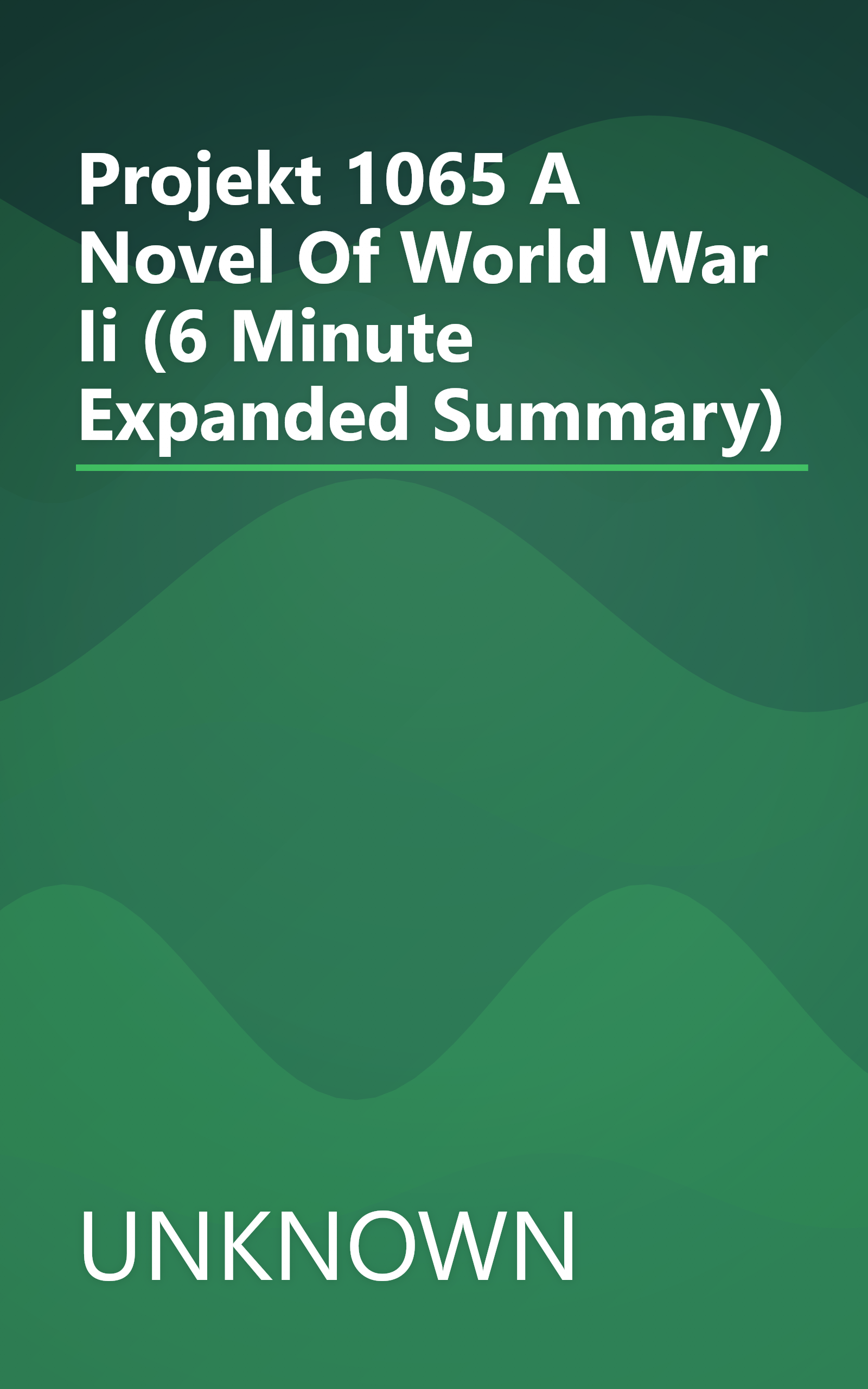 Projekt 1065  A Novel Of World War Ii (6 Minute   Expanded Summary) book cover