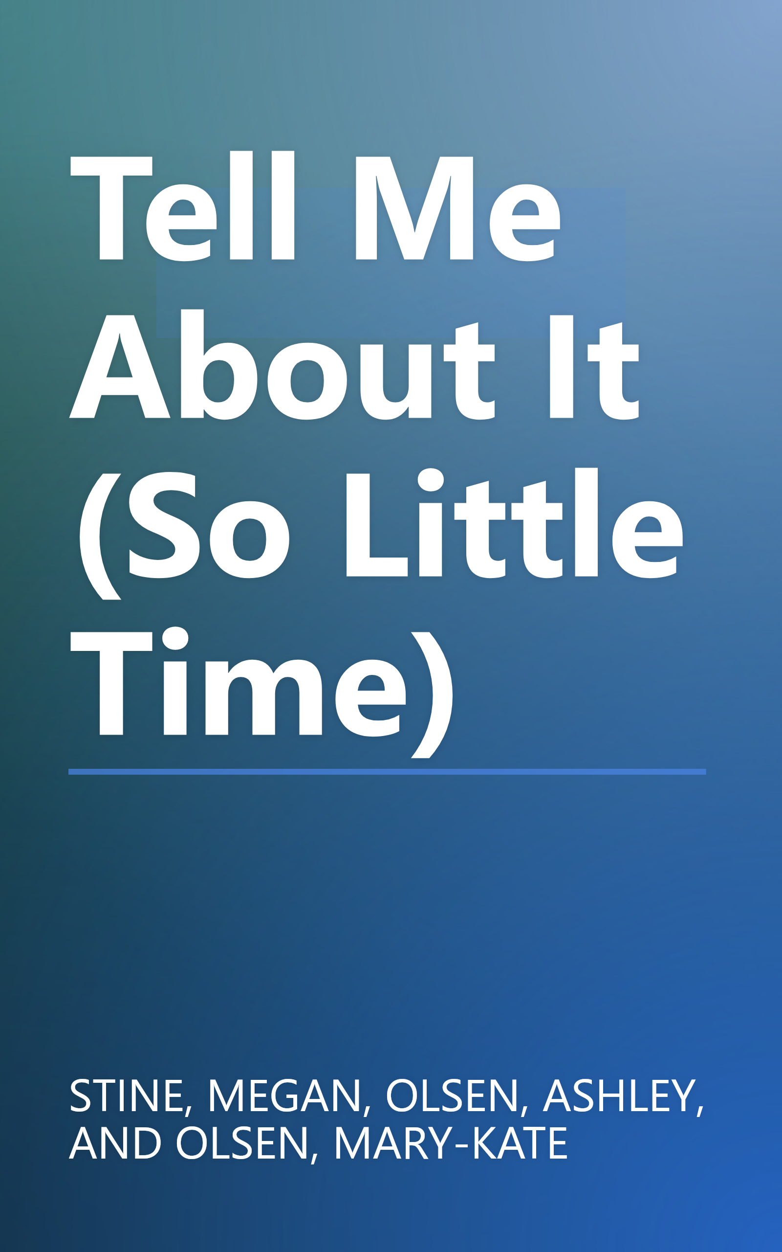 Tell Me About It (So Little Time) book cover