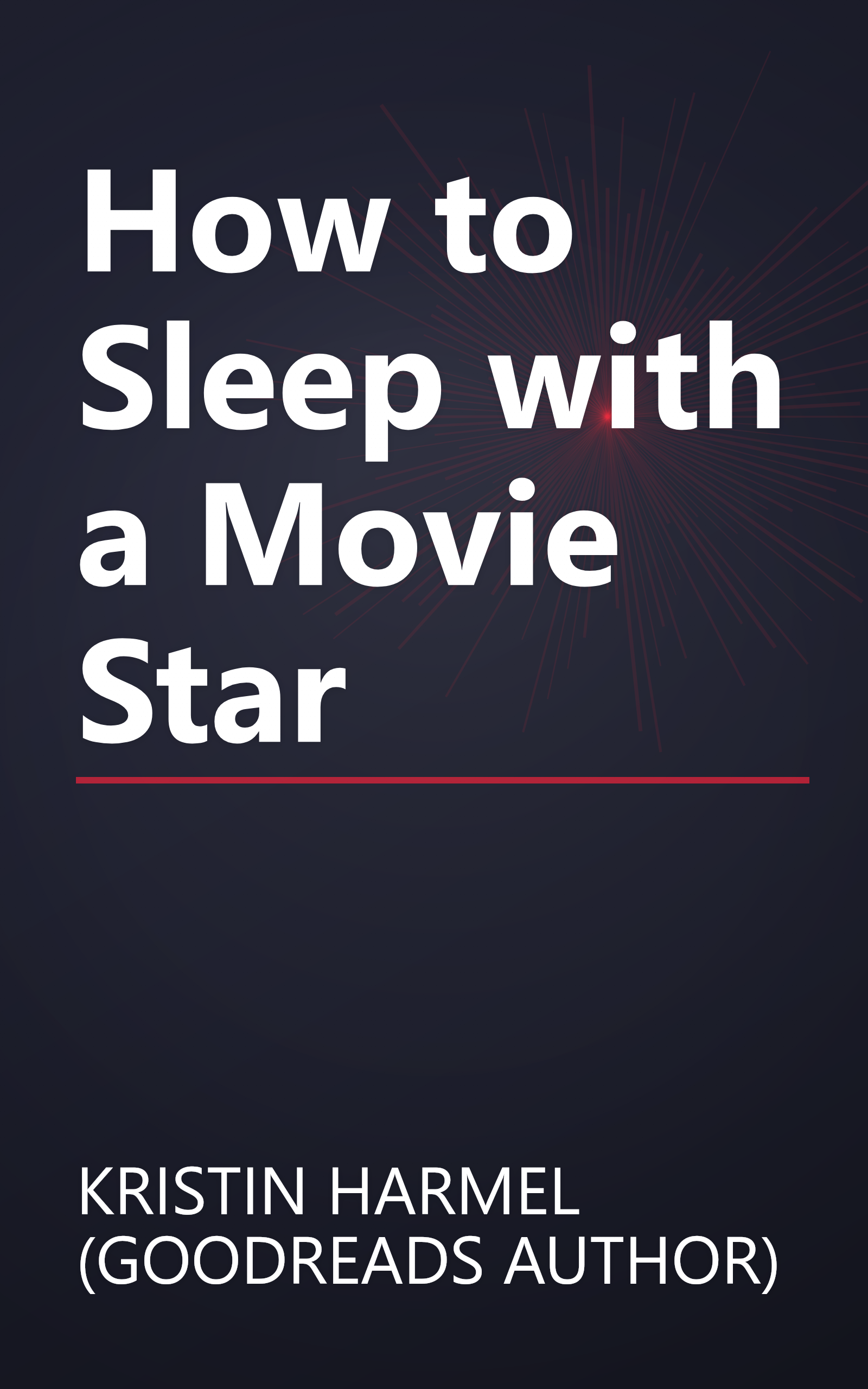 How to Sleep with a Movie Star book cover