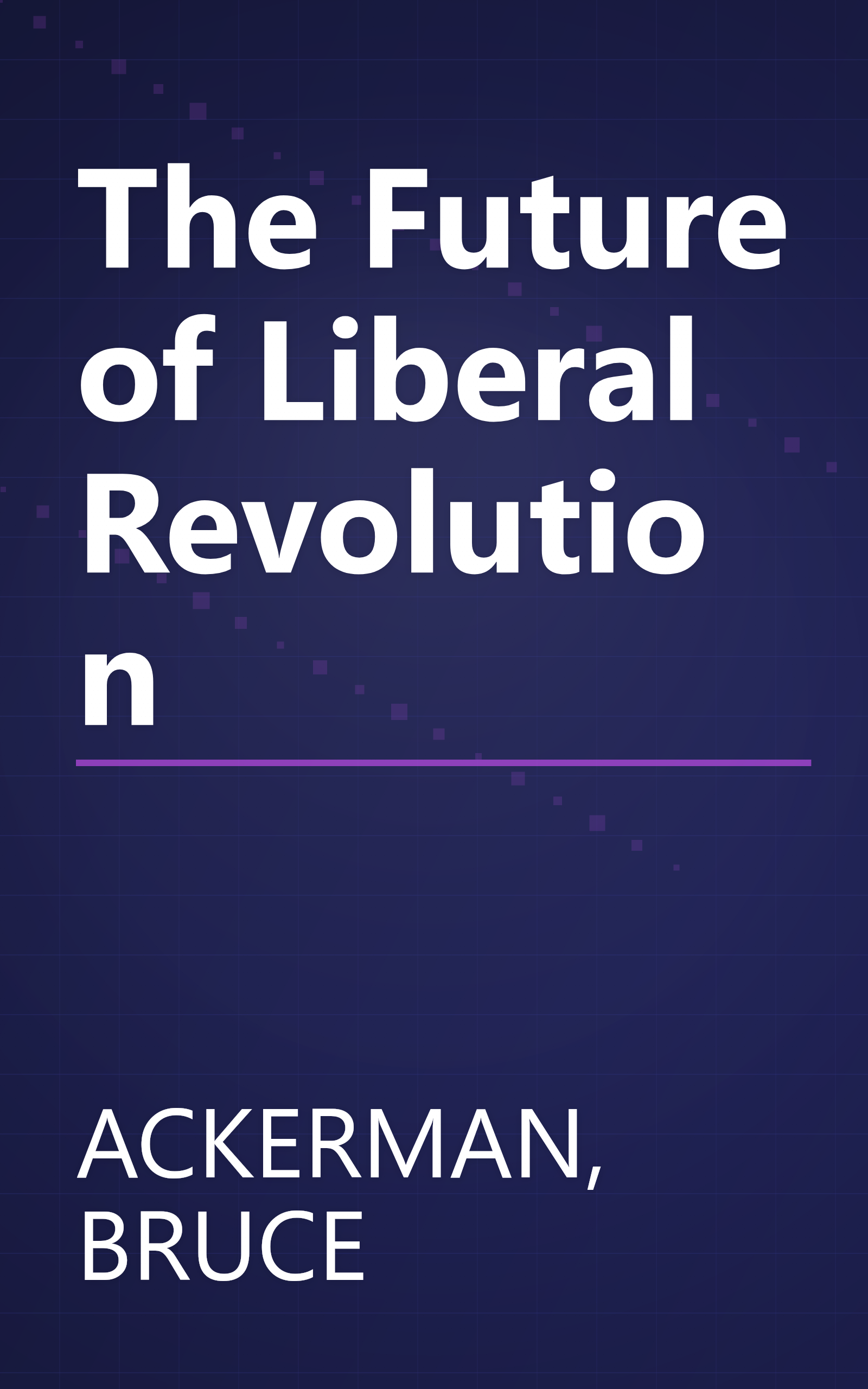 The Future of Liberal Revolution book cover