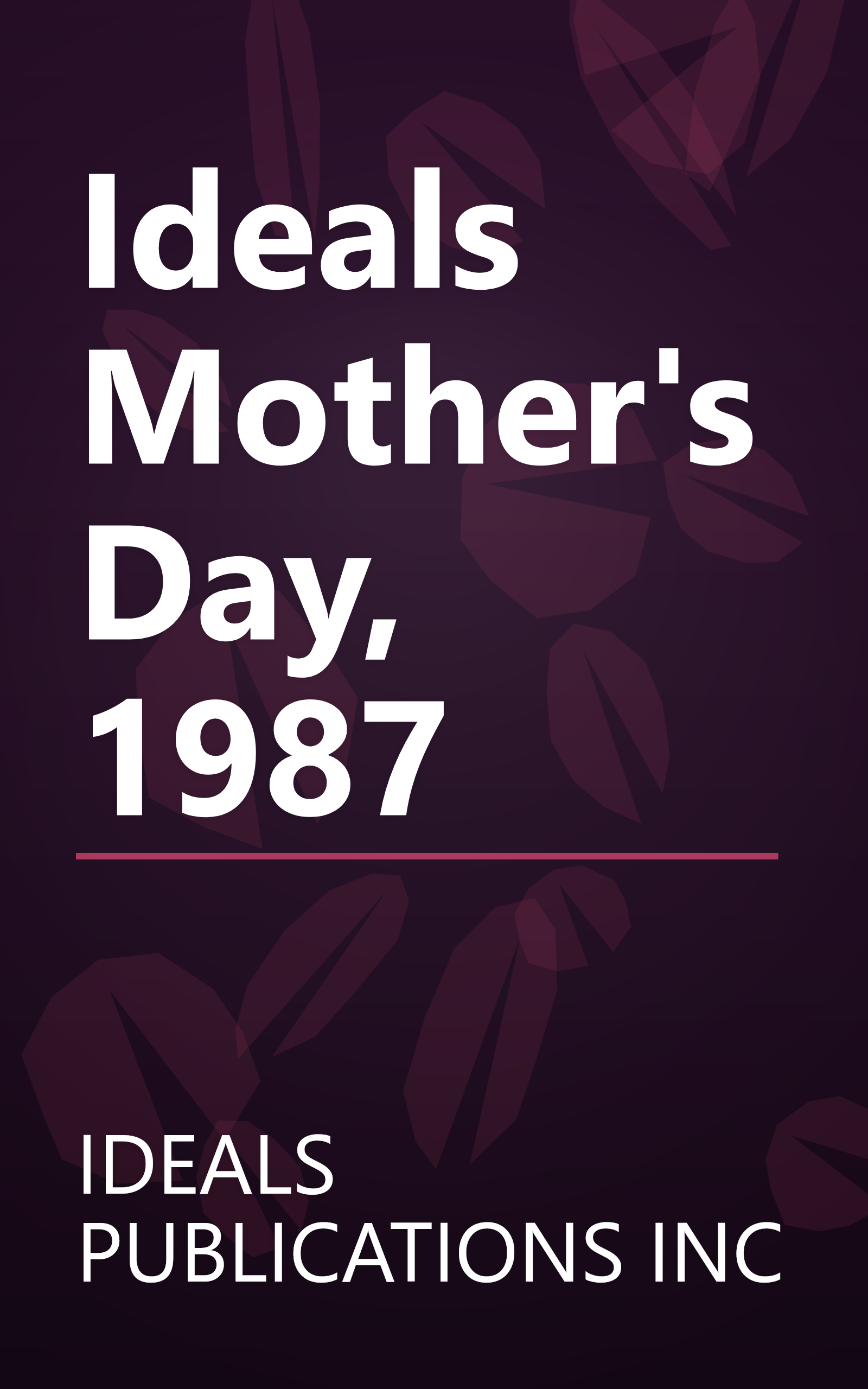 Ideals Mother's Day, 1987 book cover