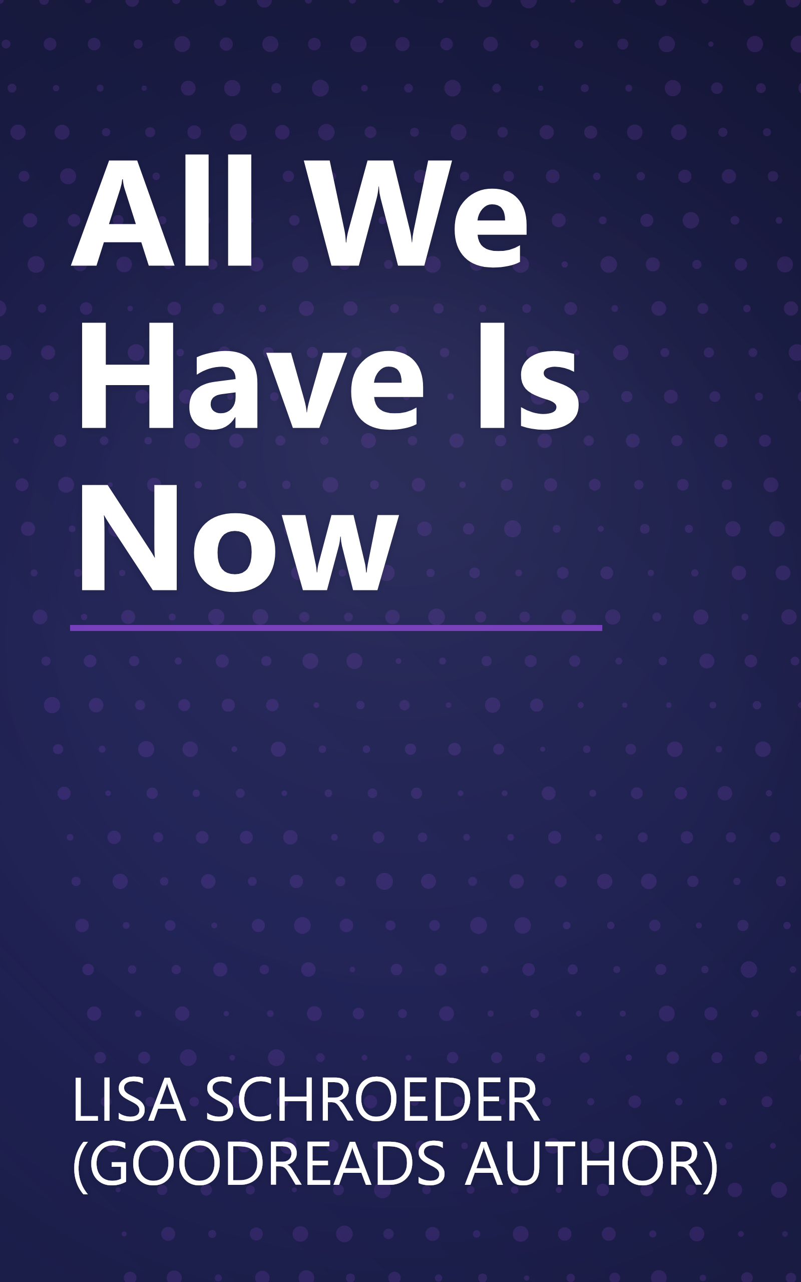 All We Have Is Now book cover