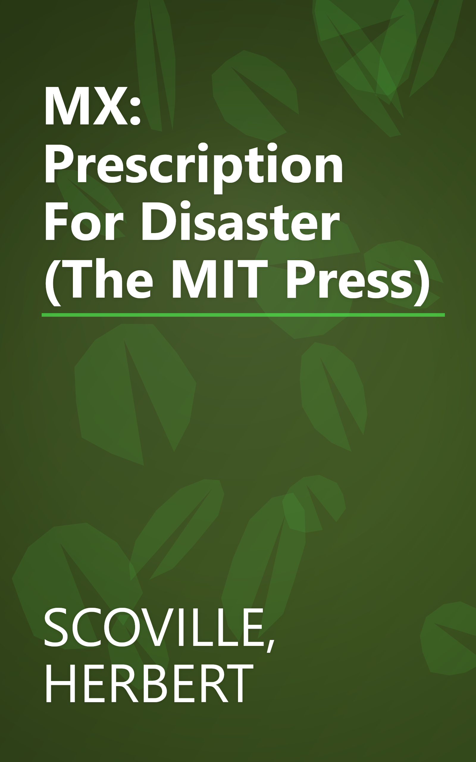 MX: Prescription For Disaster (The MIT Press) book cover
