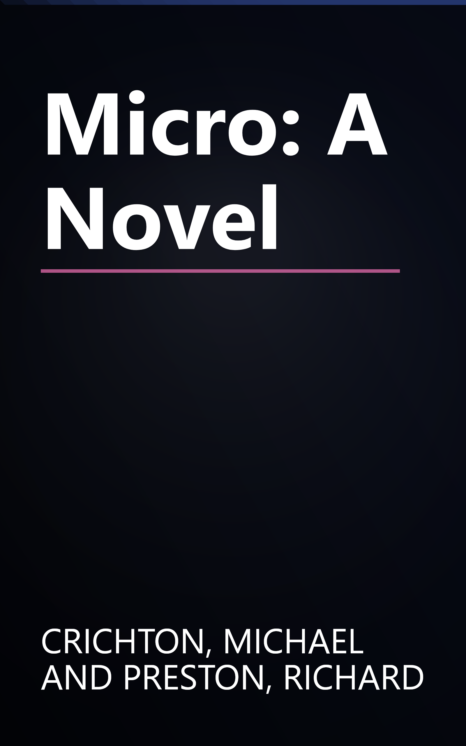 Micro: A Novel book cover