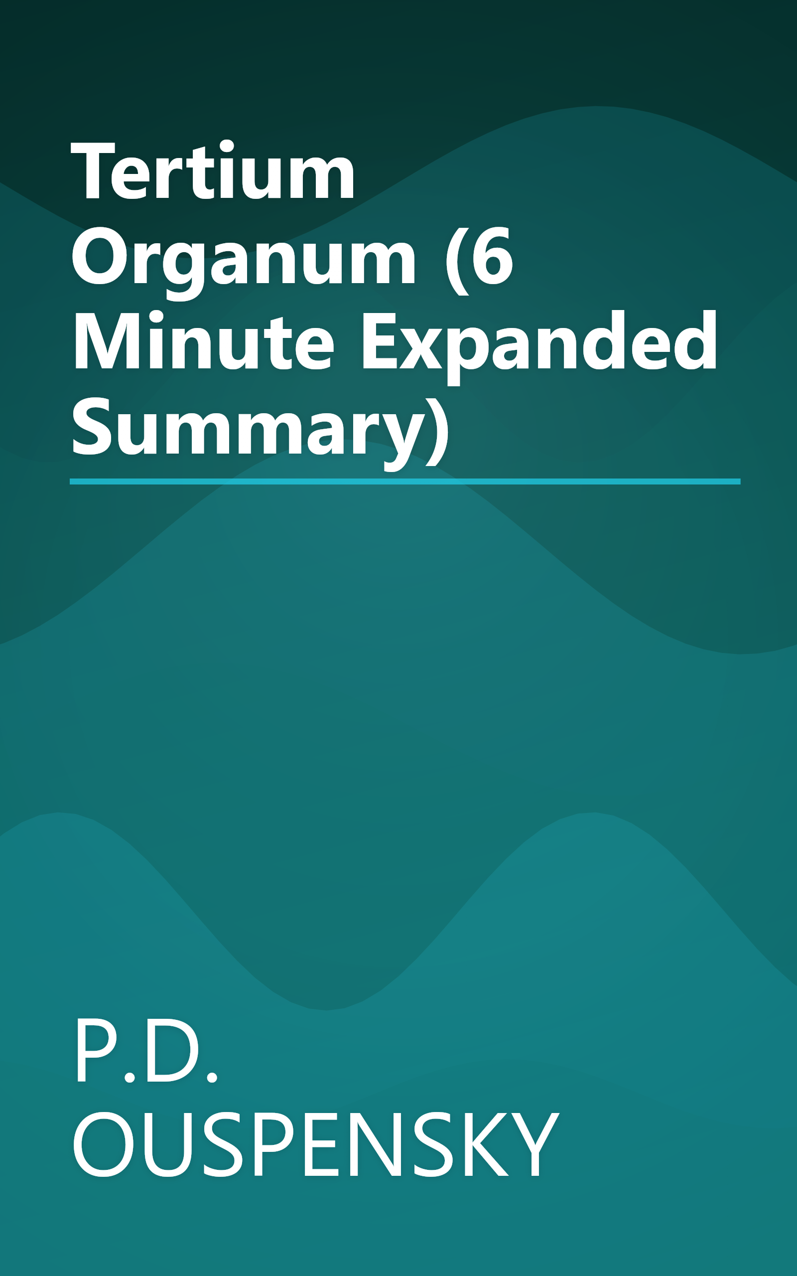 Tertium Organum (6 Minute   Expanded Summary) book cover