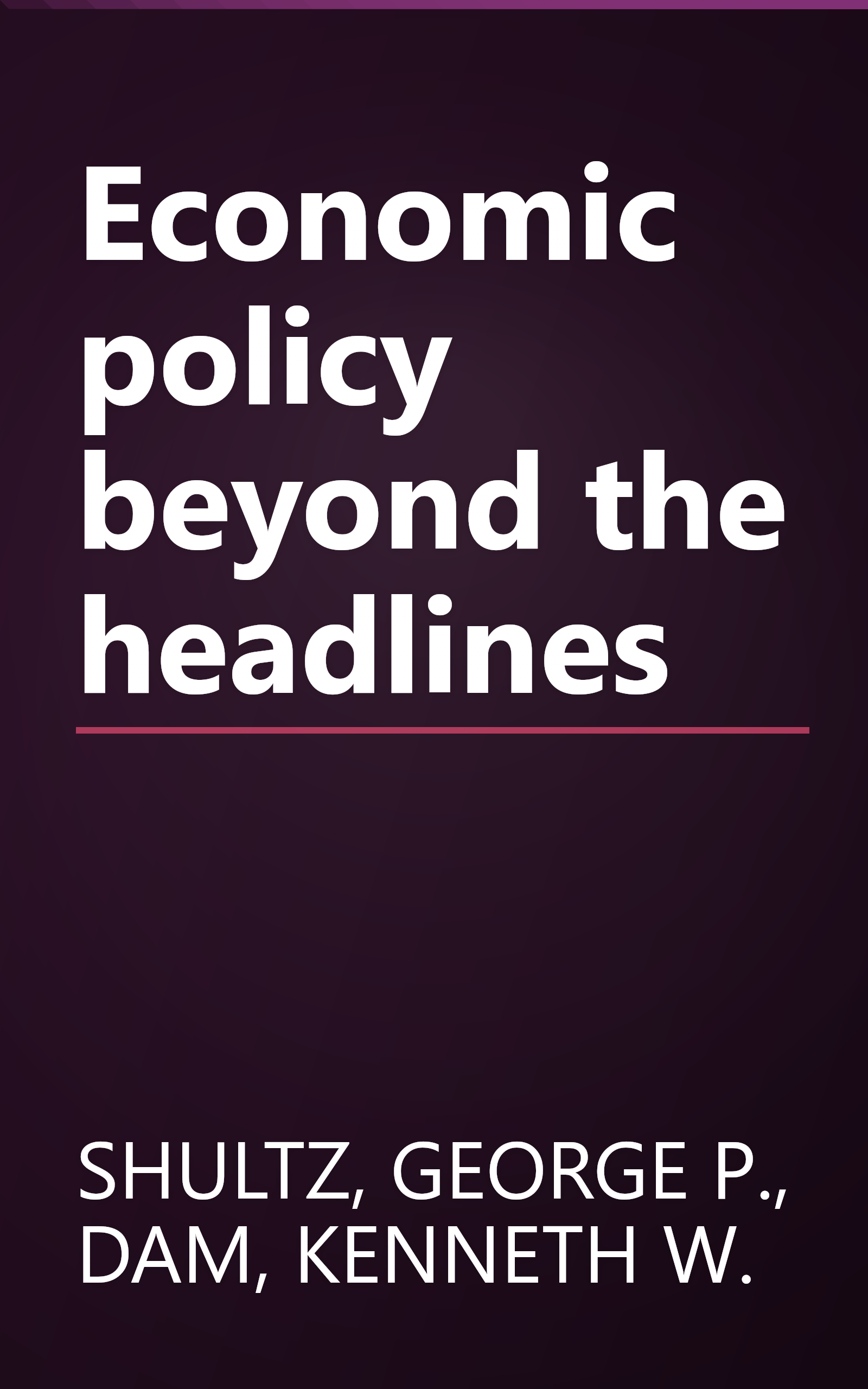 Economic policy beyond the headlines book cover