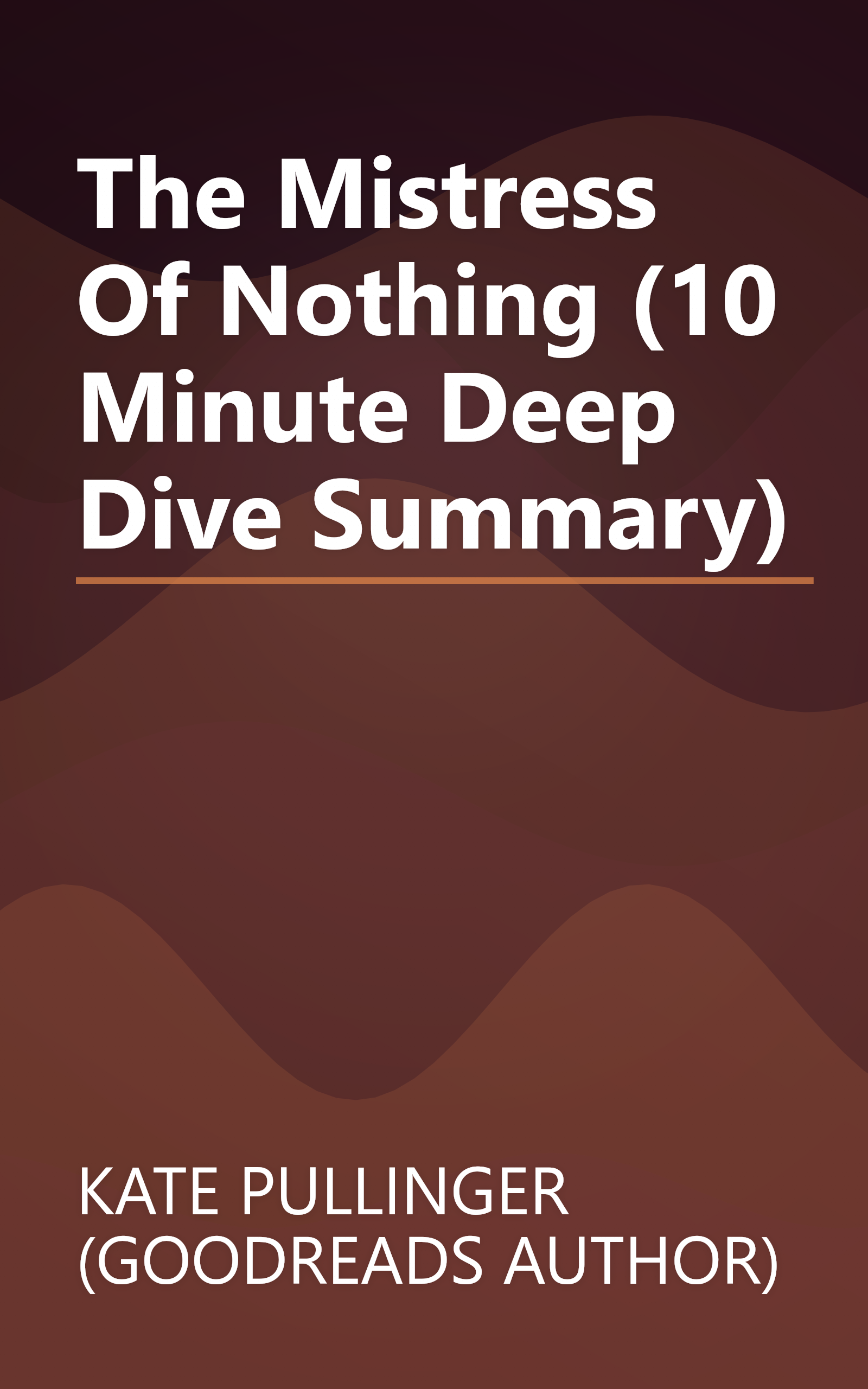 The Mistress Of Nothing (10 Minute   Deep Dive Summary) book cover