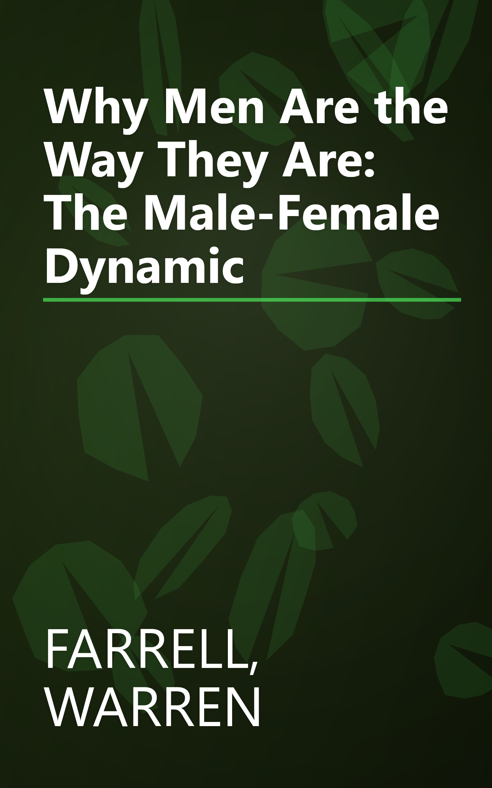 Why Men Are the Way They Are: The Male-Female Dynamic book cover