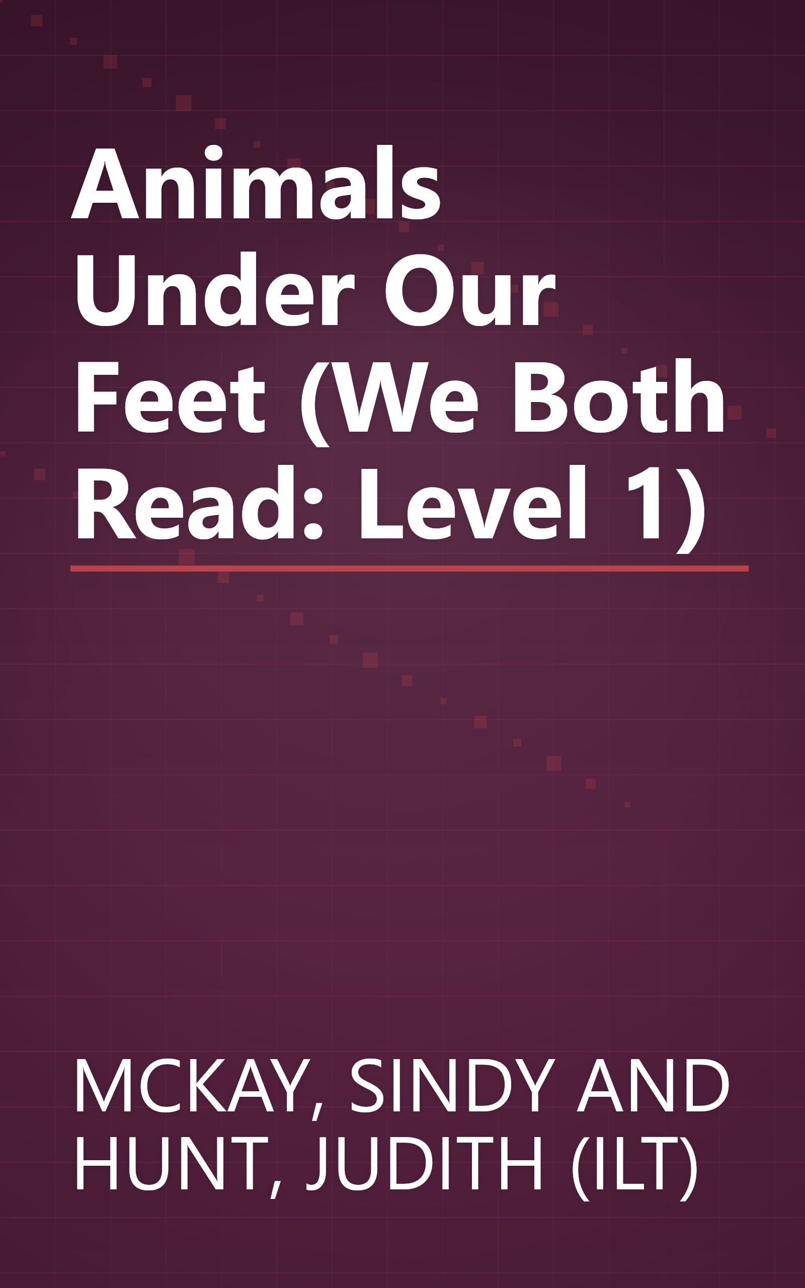Animals Under Our Feet (We Both Read: Level 1) book cover