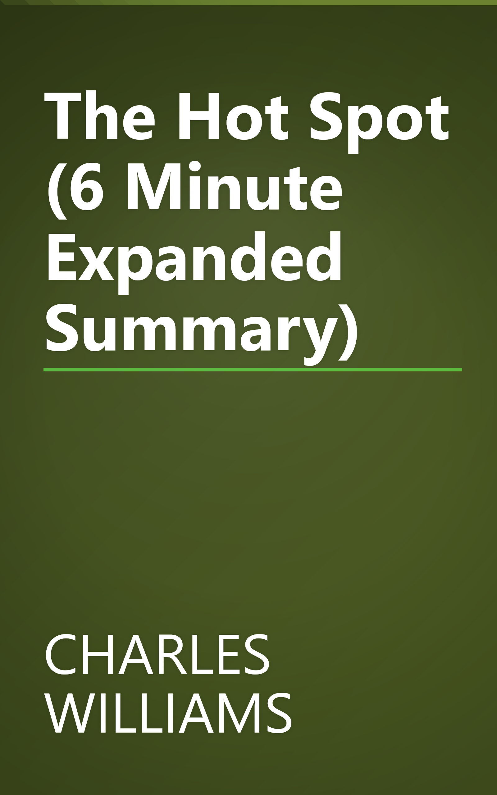 The Hot Spot (6 Minute   Expanded Summary) book cover