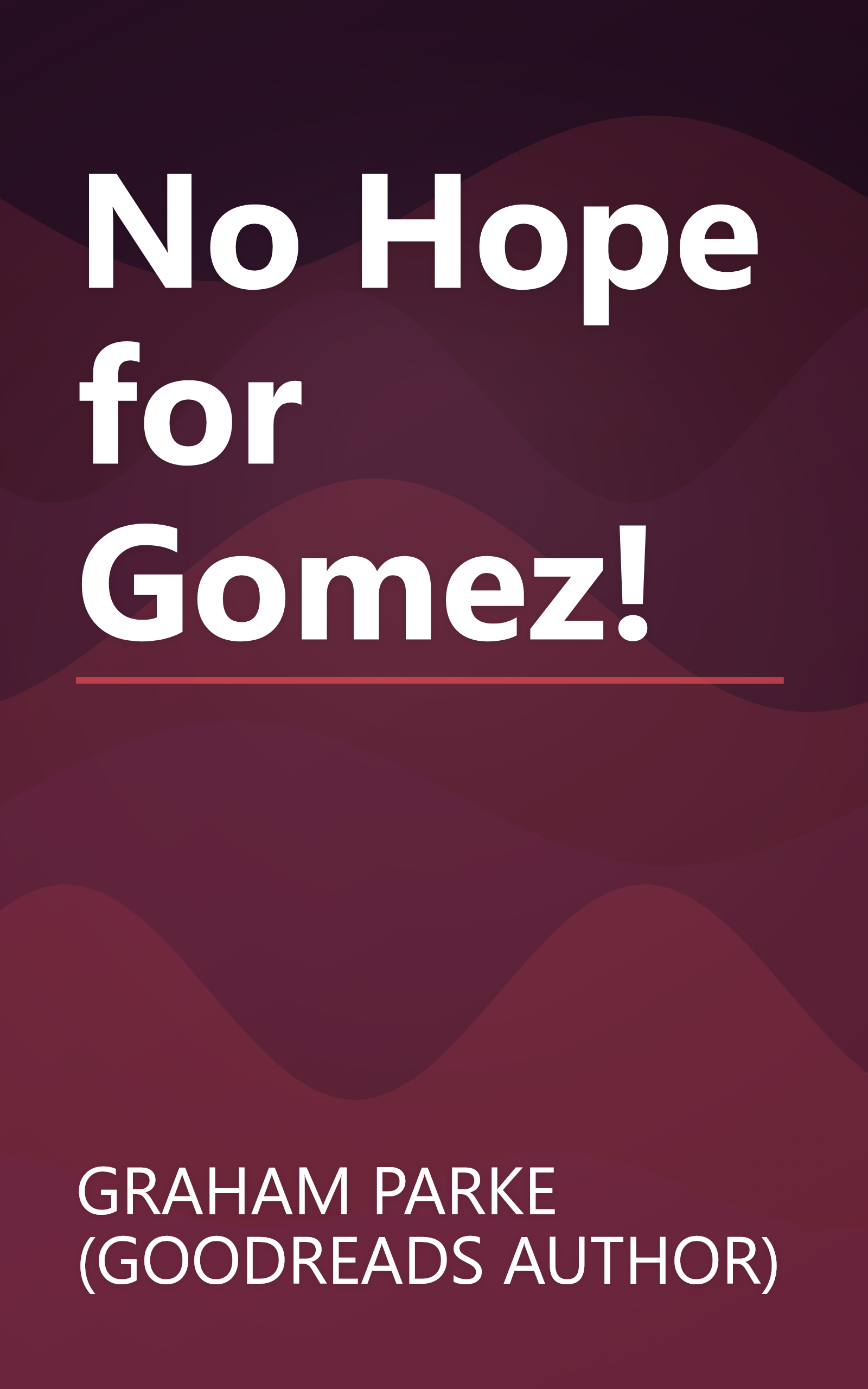 No Hope for Gomez! book cover