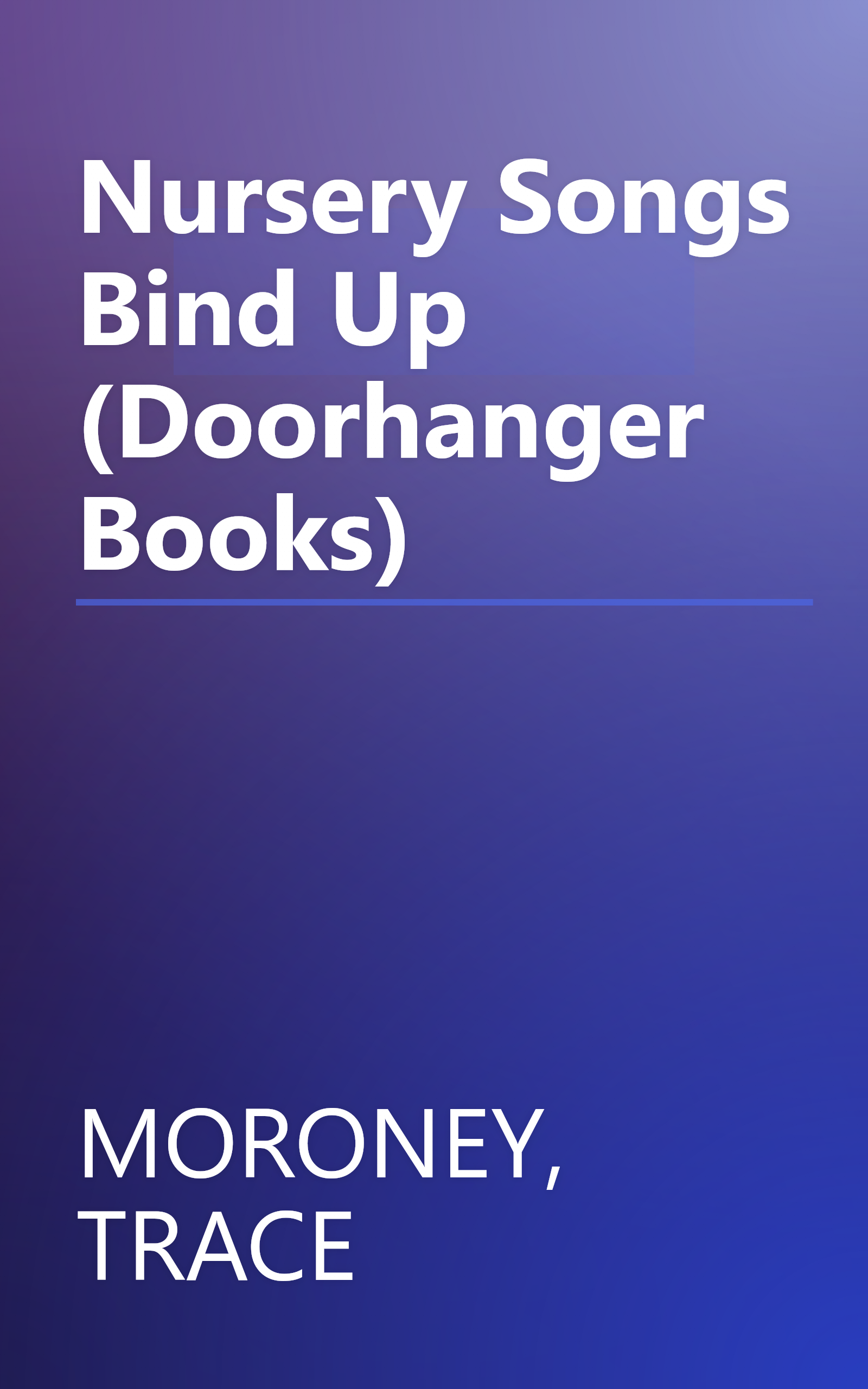 Nursery Songs Bind Up (Doorhanger Books) book cover