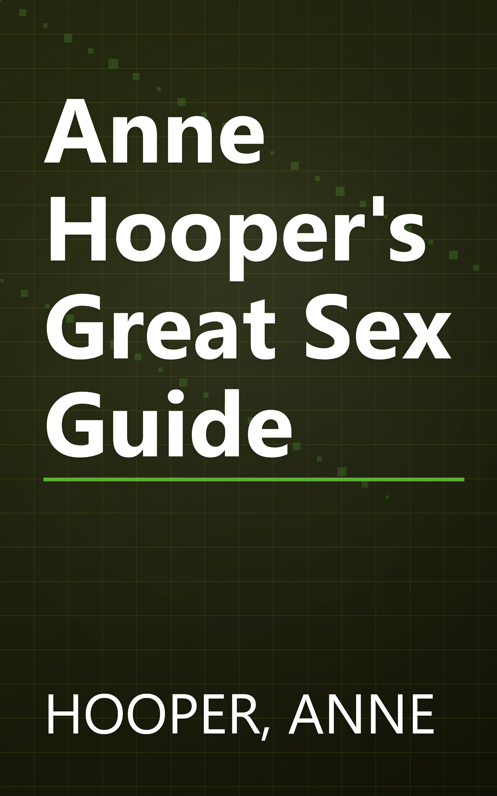 Anne Hooper's Great Sex Guide book cover