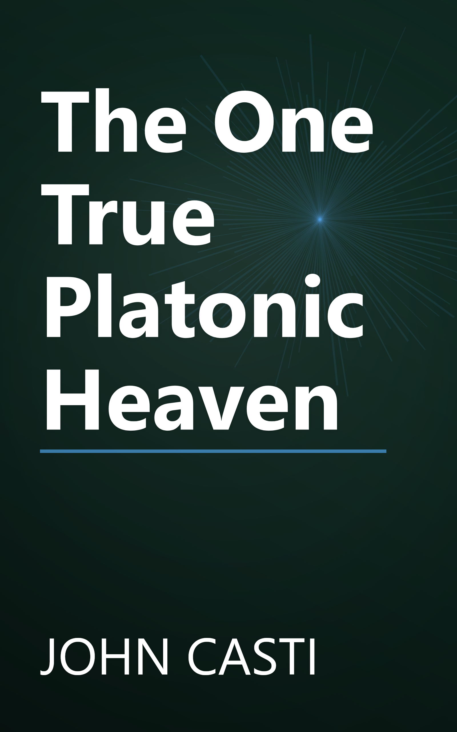 The One True Platonic Heaven book cover