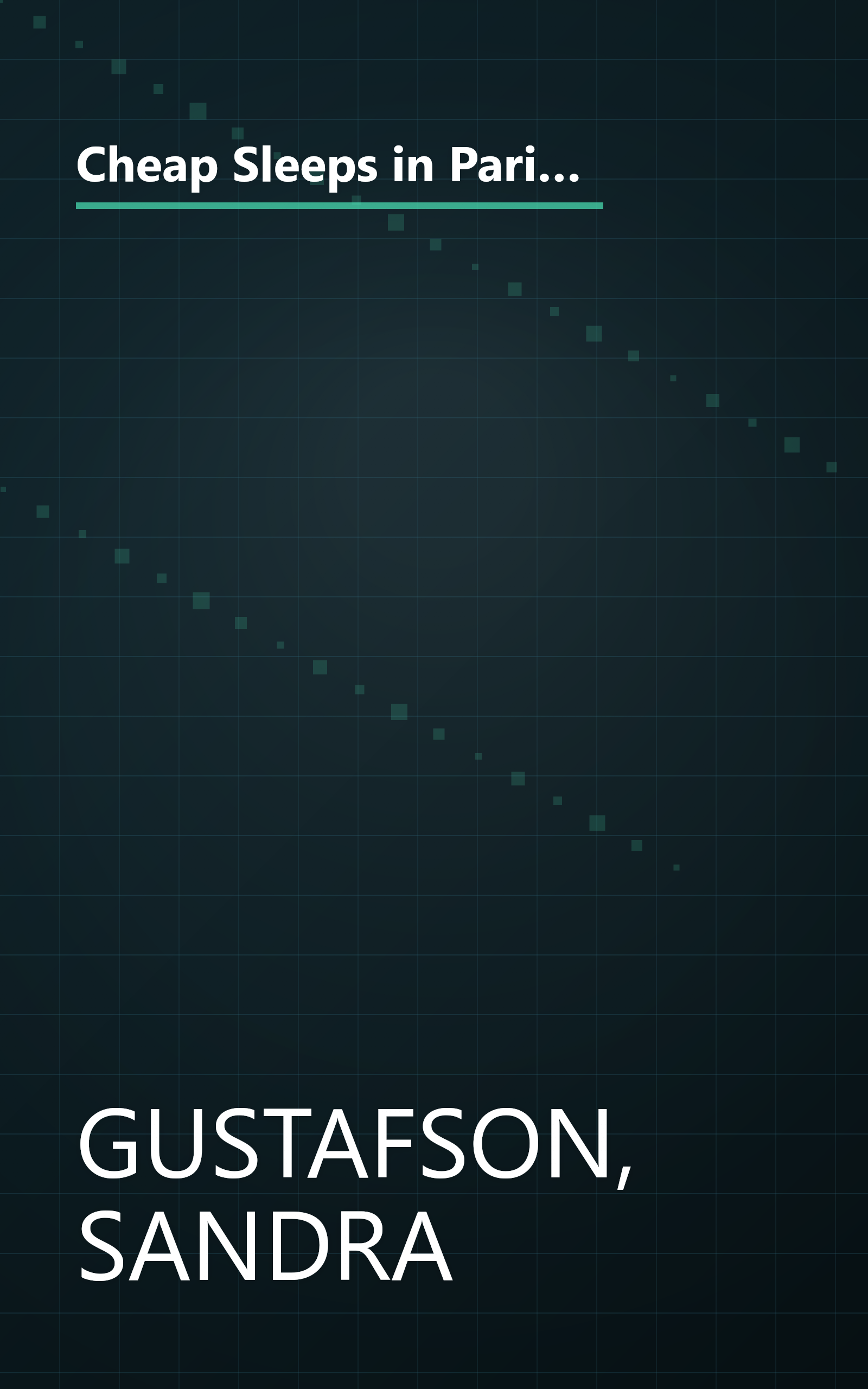 Cheap Sleeps in Paris: The Revised and Expanded Guide to More Than 100 Charming, Comfortable, and Inexpensive Hotels book cover