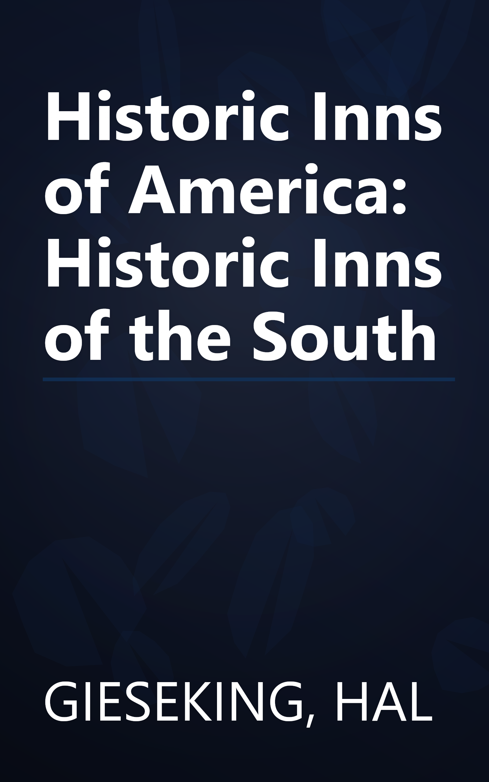 Historic Inns of America: Historic Inns of the South book cover