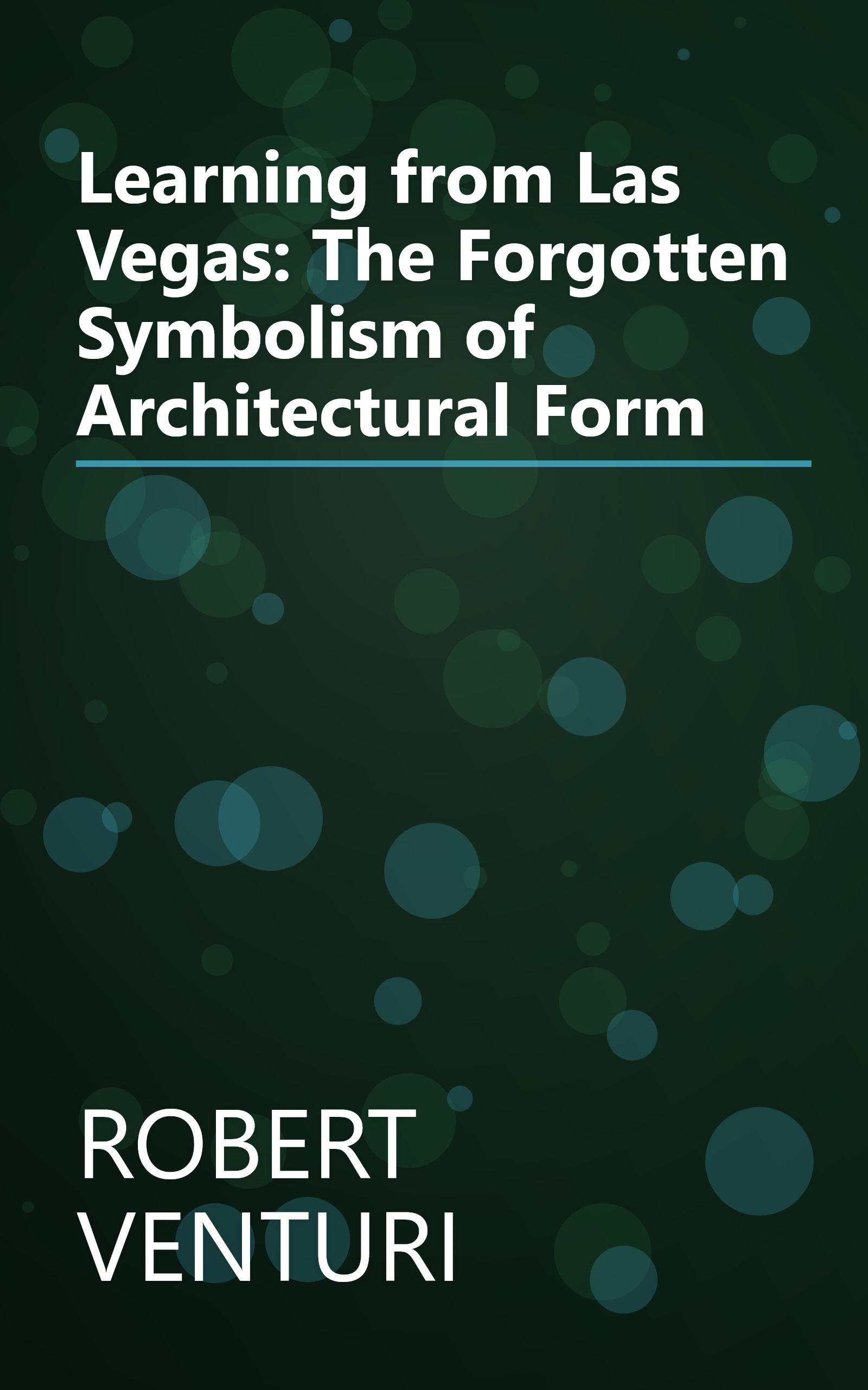 Learning from Las Vegas: The Forgotten Symbolism of Architectural Form book cover