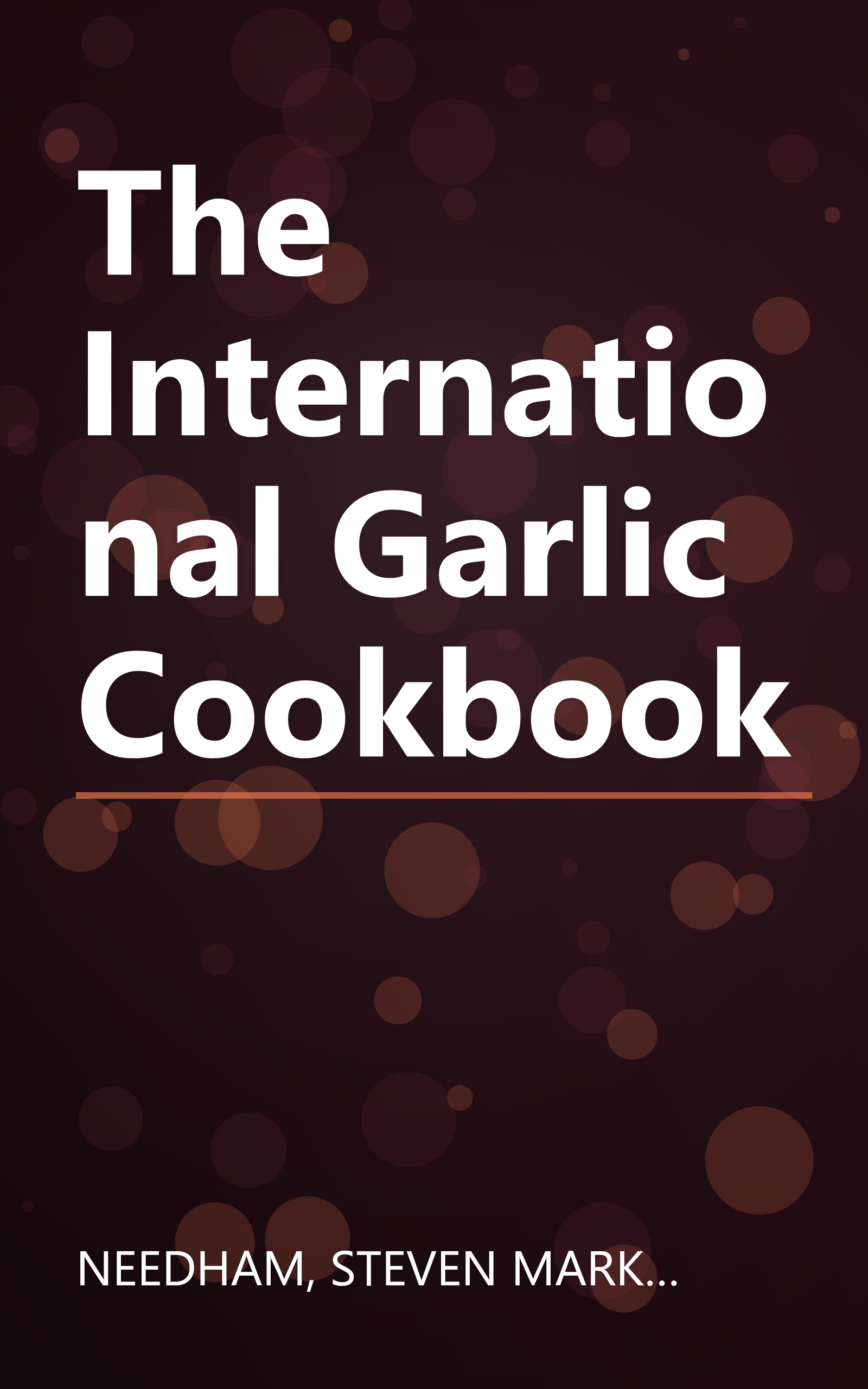 The International Garlic Cookbook book cover