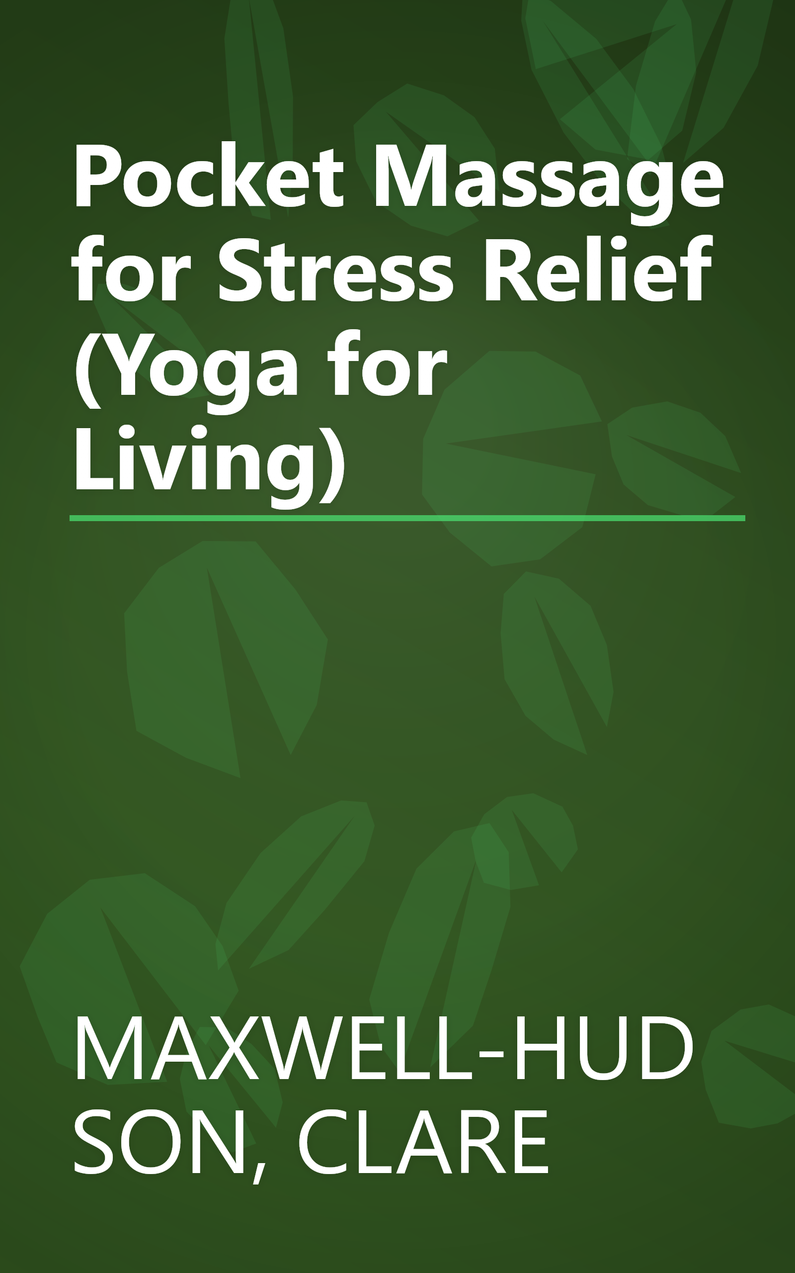 Pocket Massage for Stress Relief (Yoga for Living) book cover