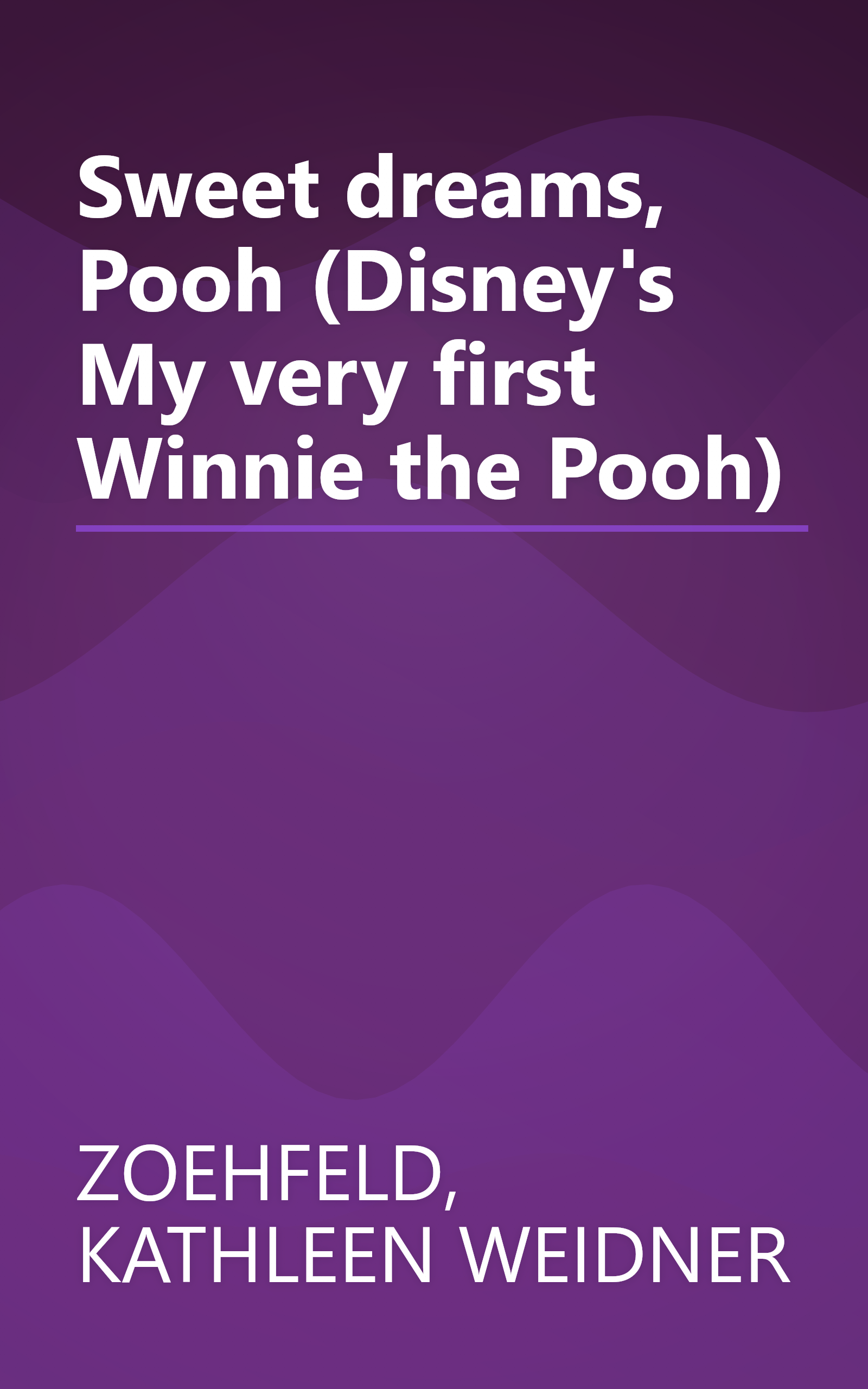 Sweet dreams, Pooh (Disney's My very first Winnie the Pooh) book cover