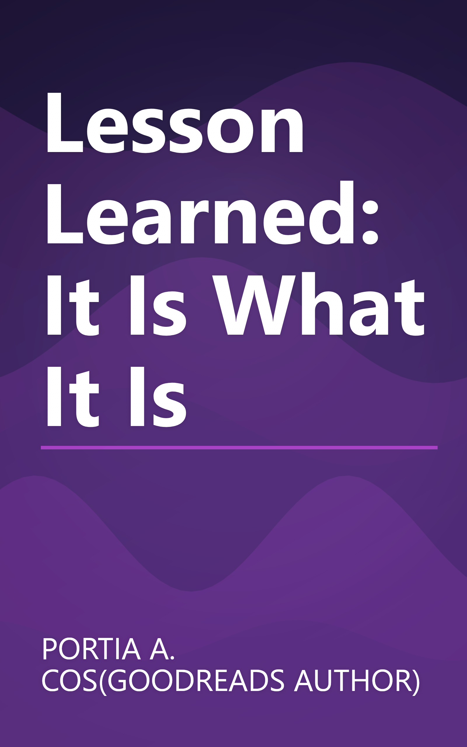 Lesson Learned: It Is What It Is book cover