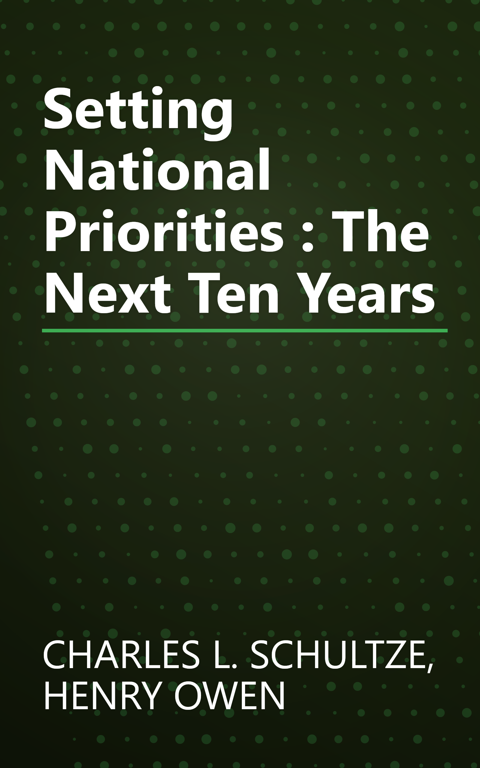 Setting National Priorities : The Next Ten Years book cover