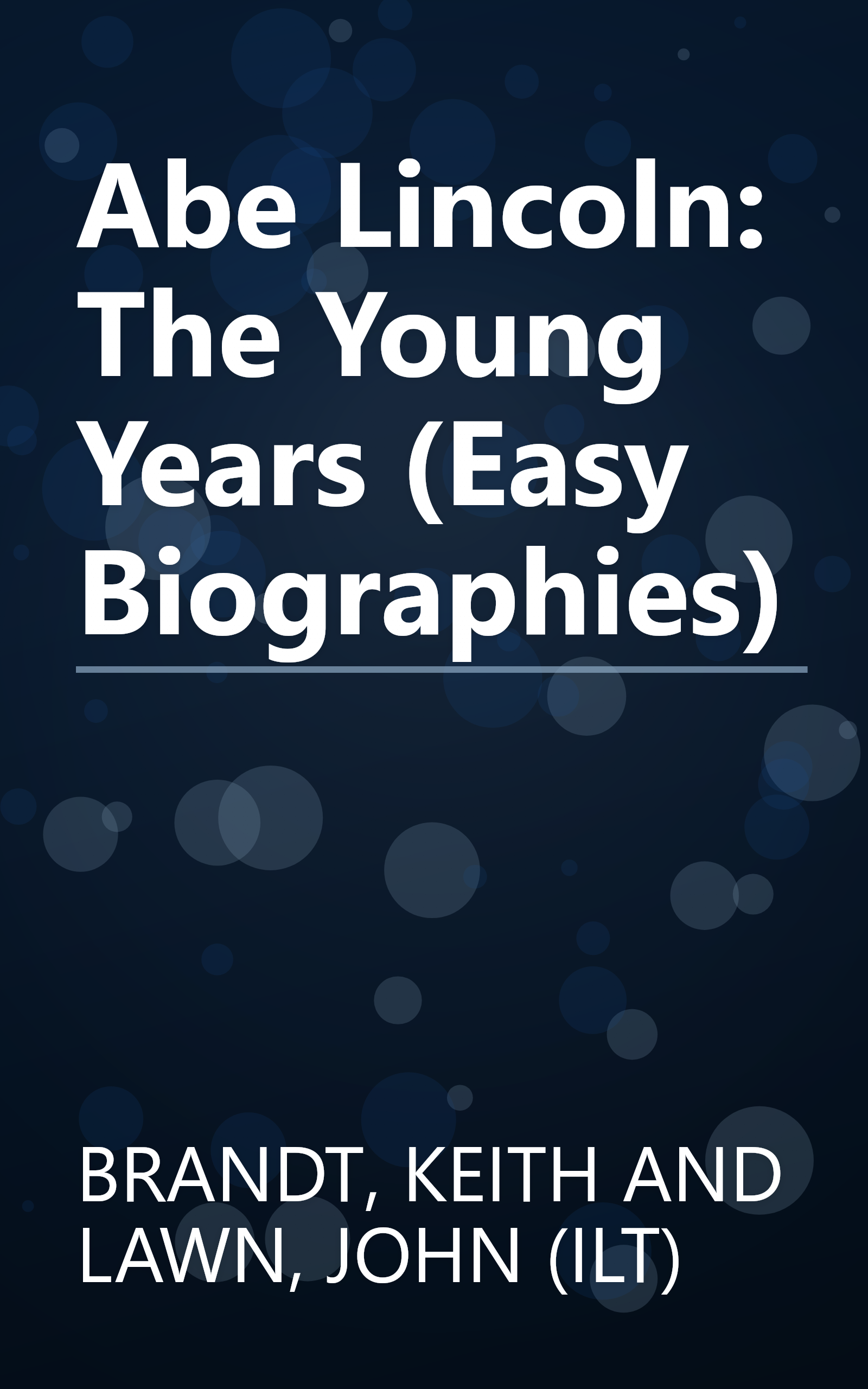 Abe Lincoln: The Young Years (Easy Biographies) book cover