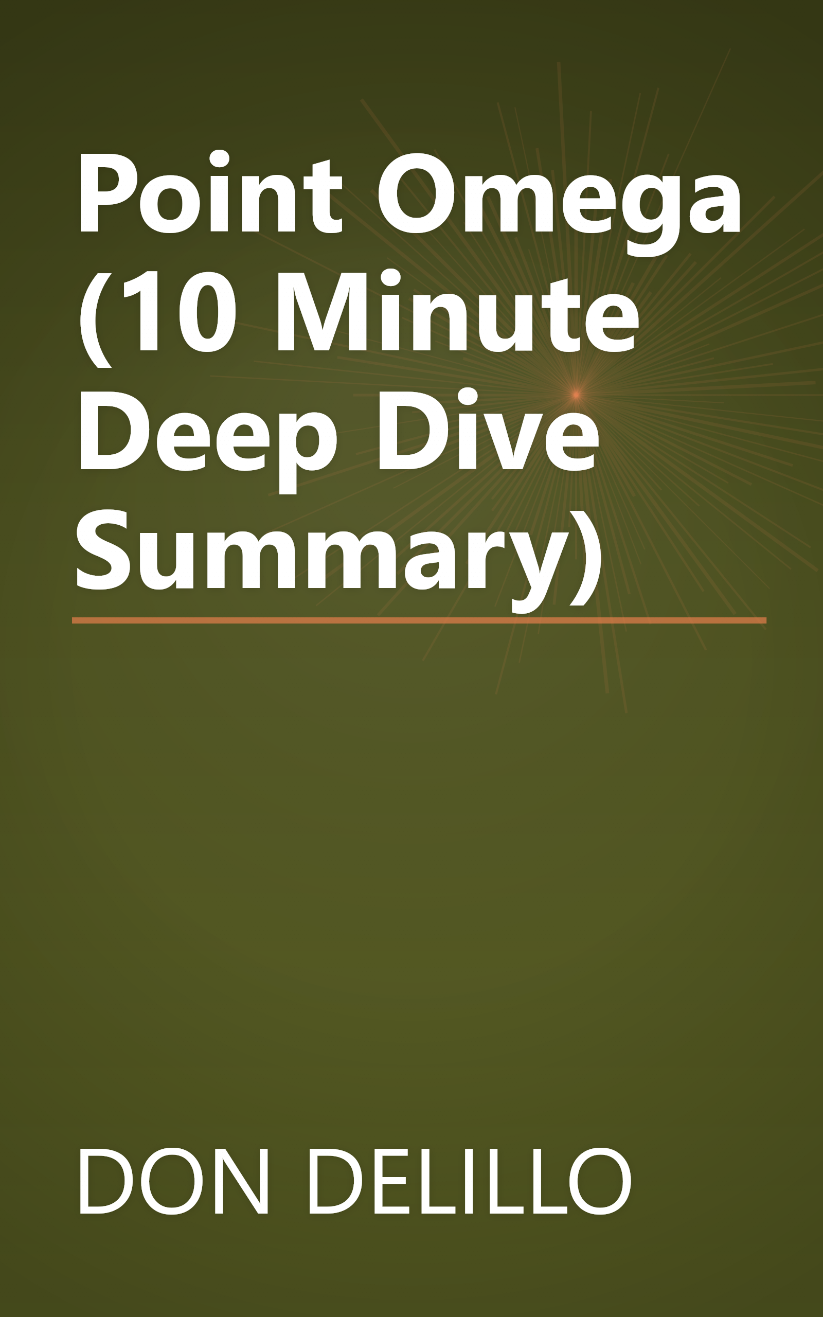 Point Omega (10 Minute   Deep Dive Summary) book cover