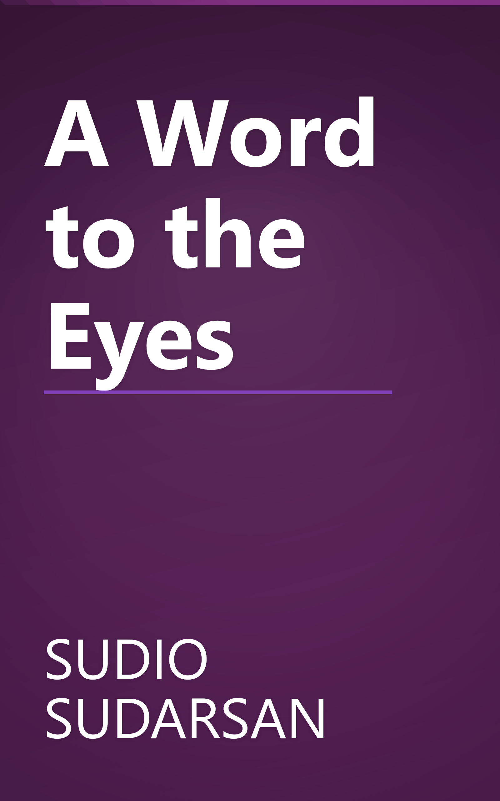A Word to the Eyes book cover