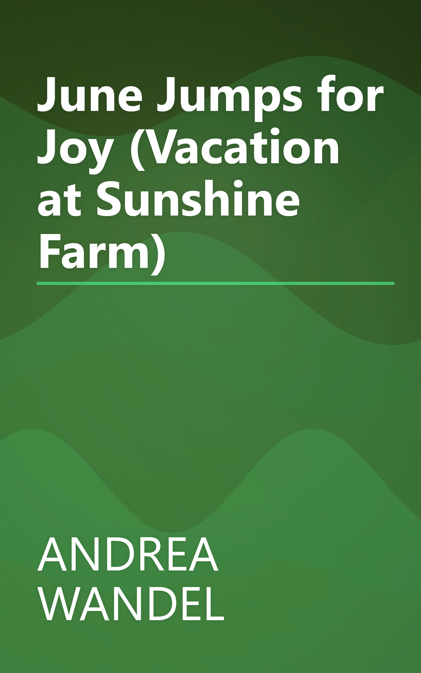 June Jumps for Joy (Vacation at Sunshine Farm) book cover