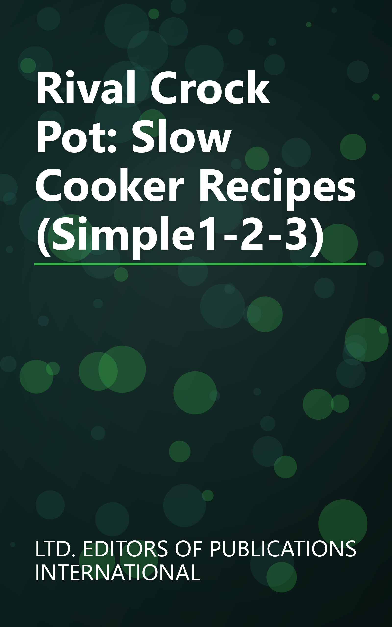 Rival Crock Pot: Slow Cooker Recipes (Simple1-2-3) book cover