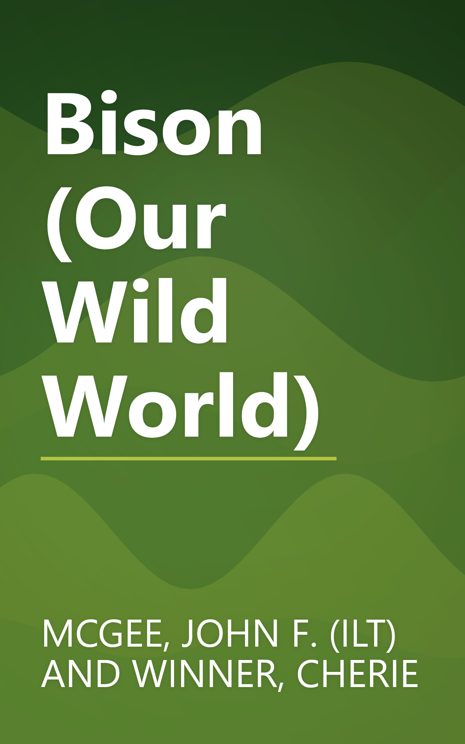 Bison (Our Wild World) book cover