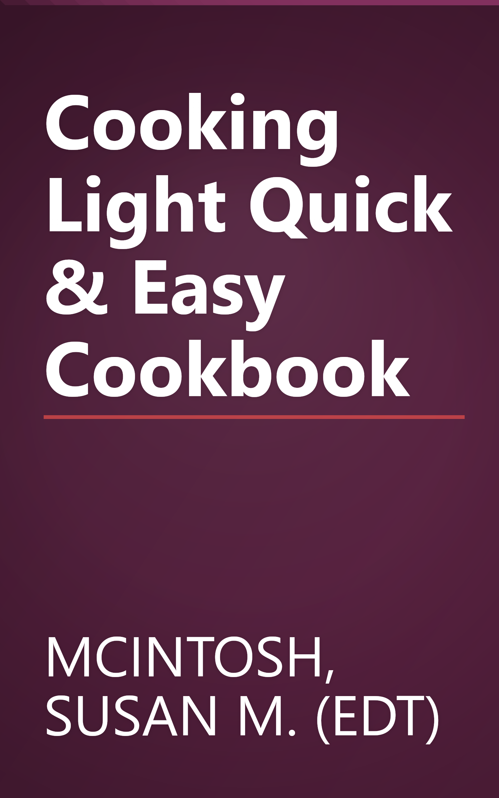 Cooking Light Quick & Easy Cookbook book cover