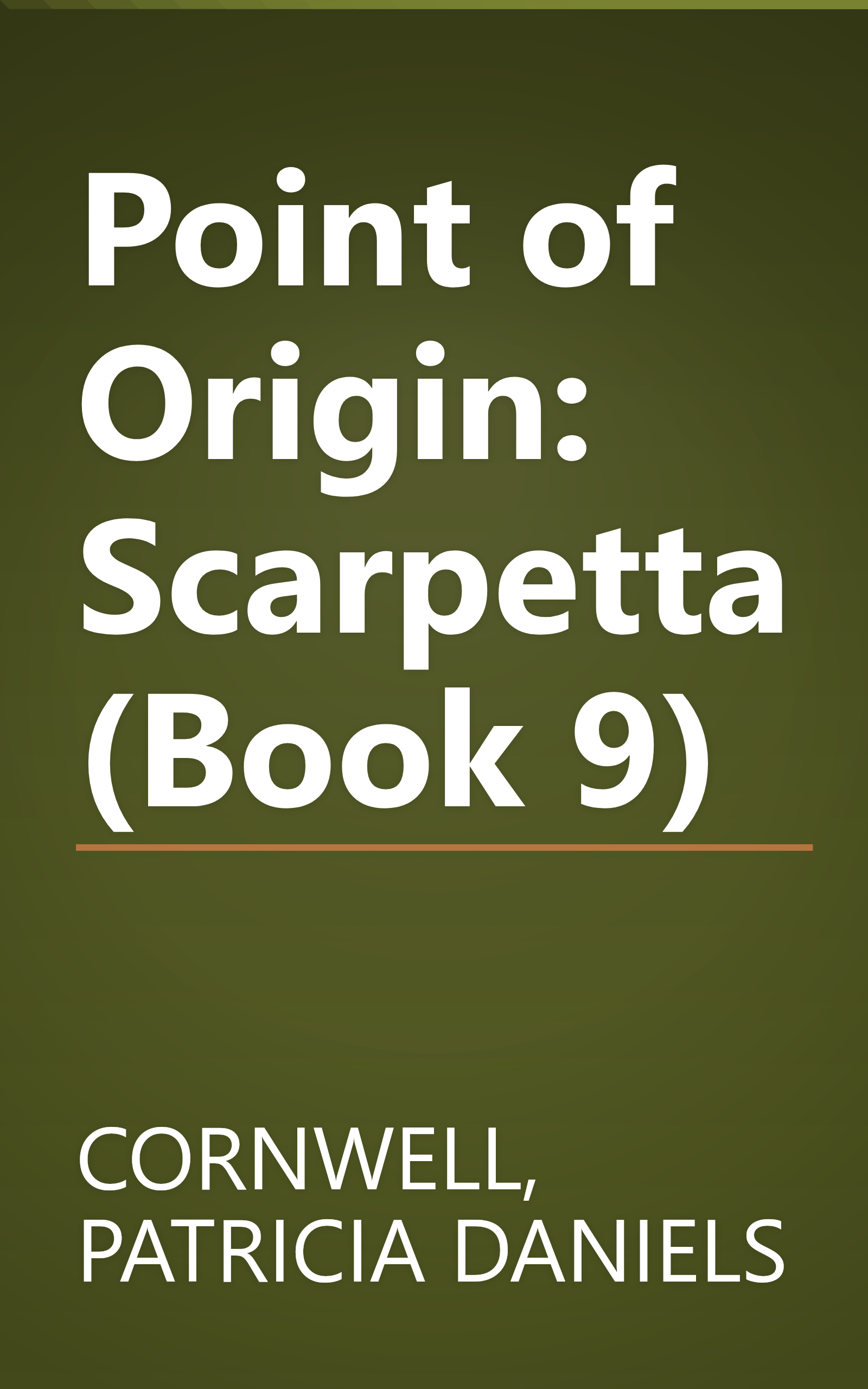 Point of Origin: Scarpetta (Book 9) book cover