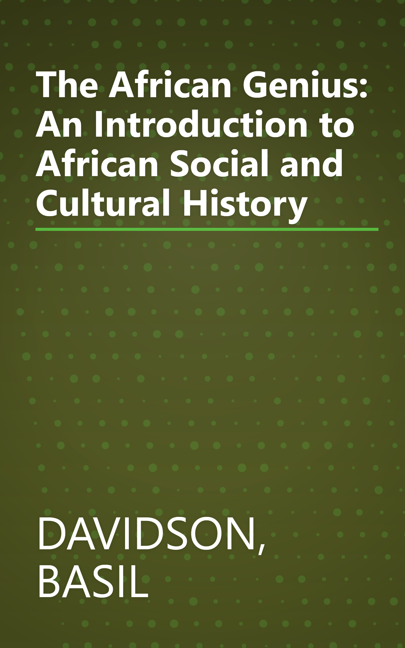 The African Genius: An Introduction to African Social and Cultural History book cover