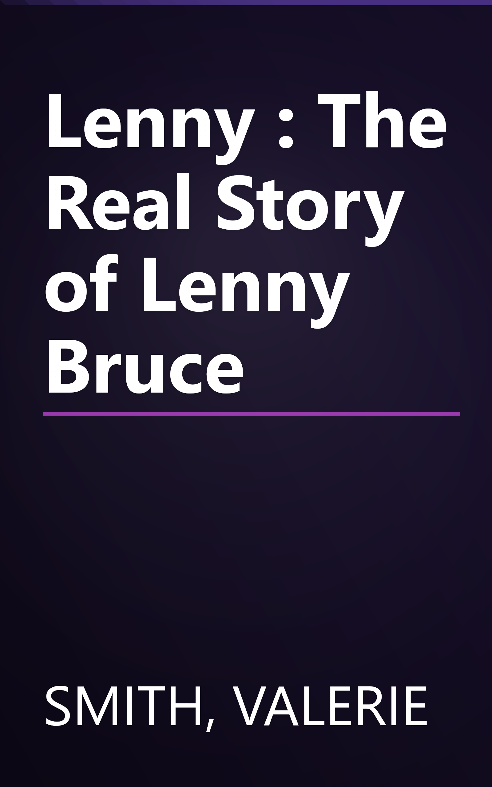 Lenny : The Real Story of Lenny Bruce book cover