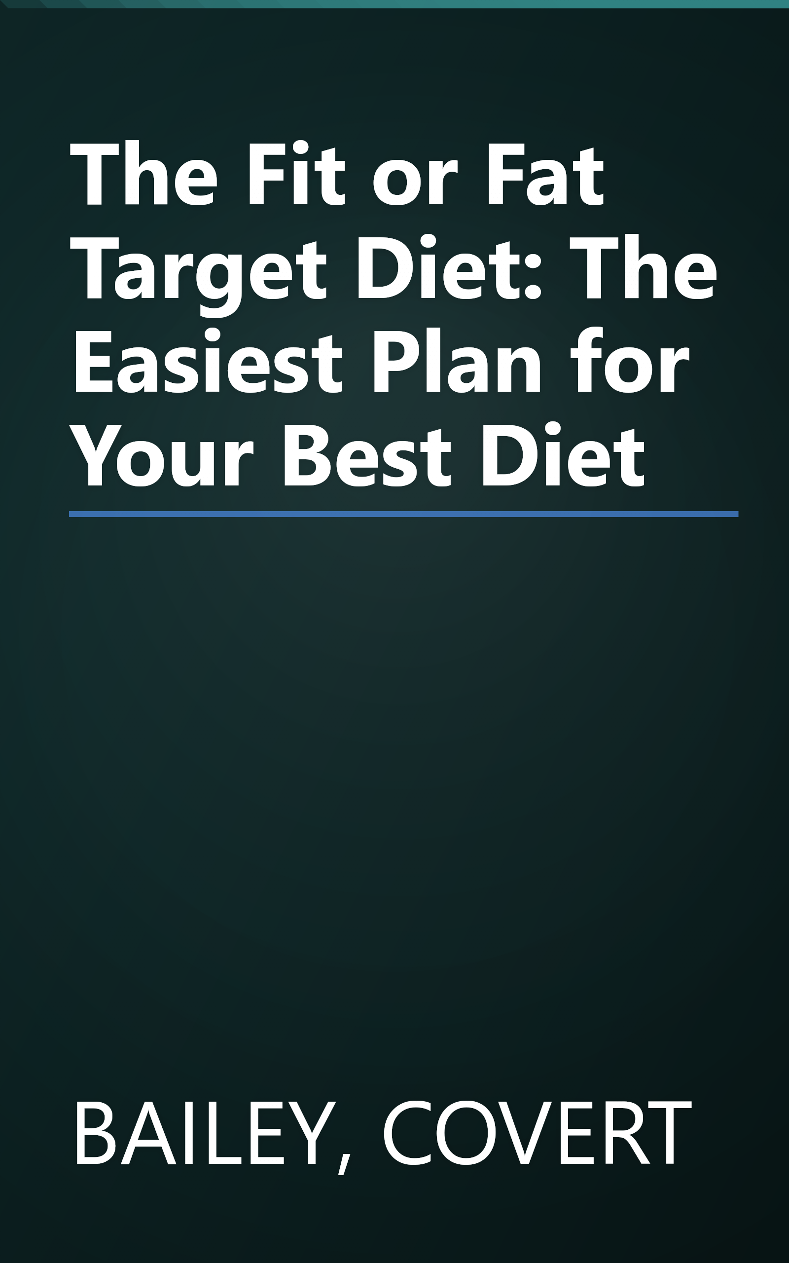 The Fit or Fat Target Diet: The Easiest Plan for Your Best Diet book cover