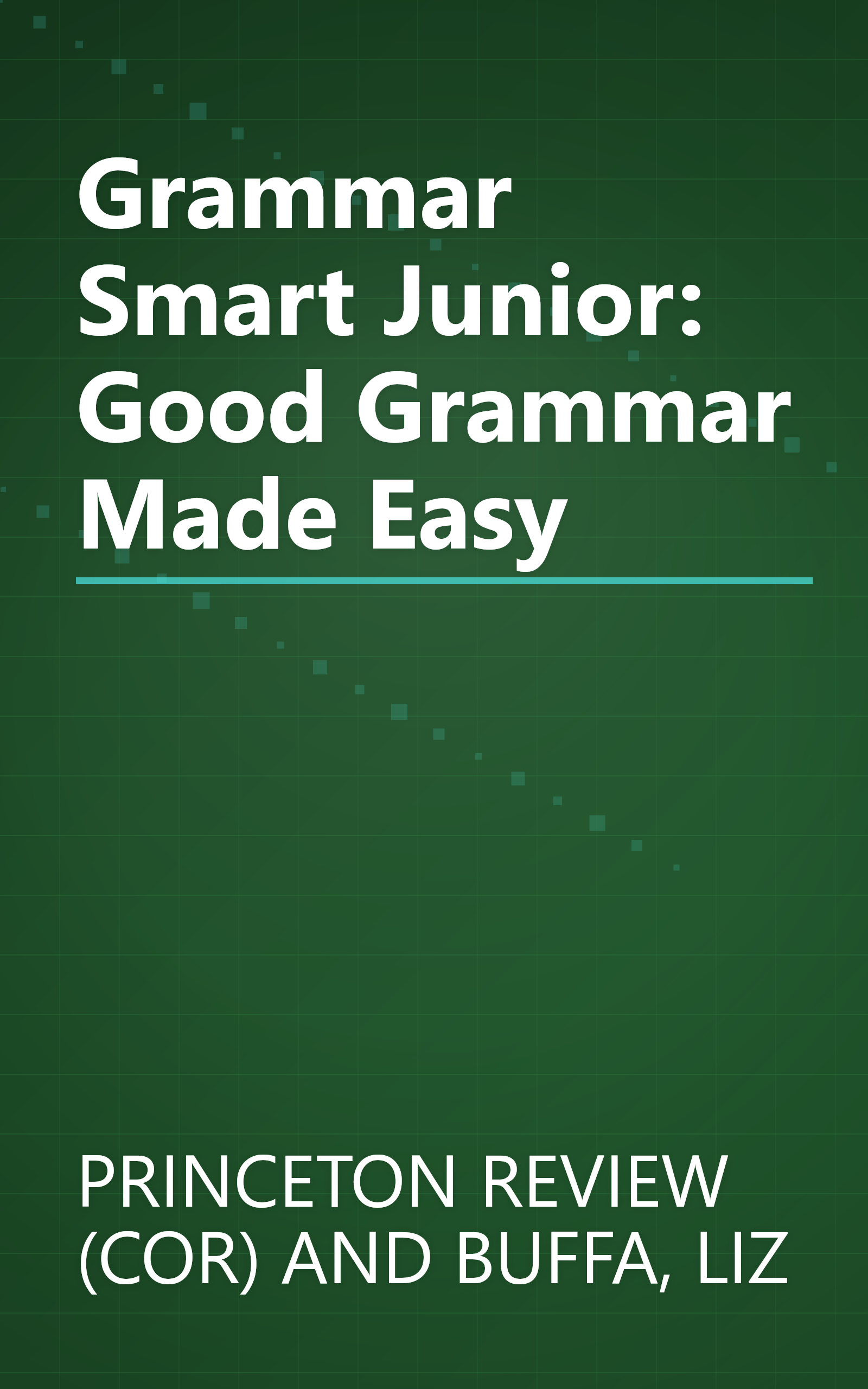 Grammar Smart Junior: Good Grammar Made Easy book cover