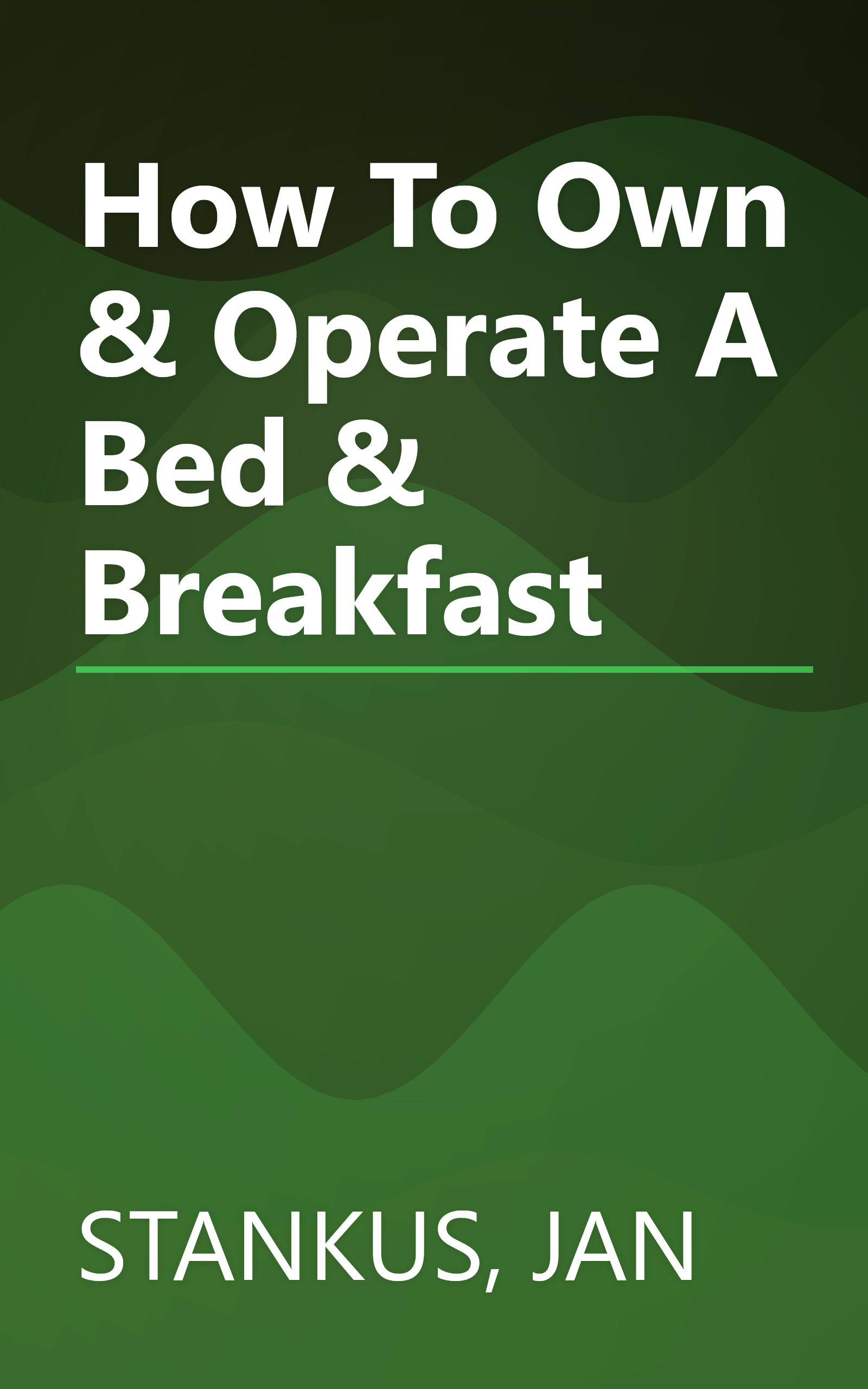 How To Own & Operate A Bed & Breakfast book cover
