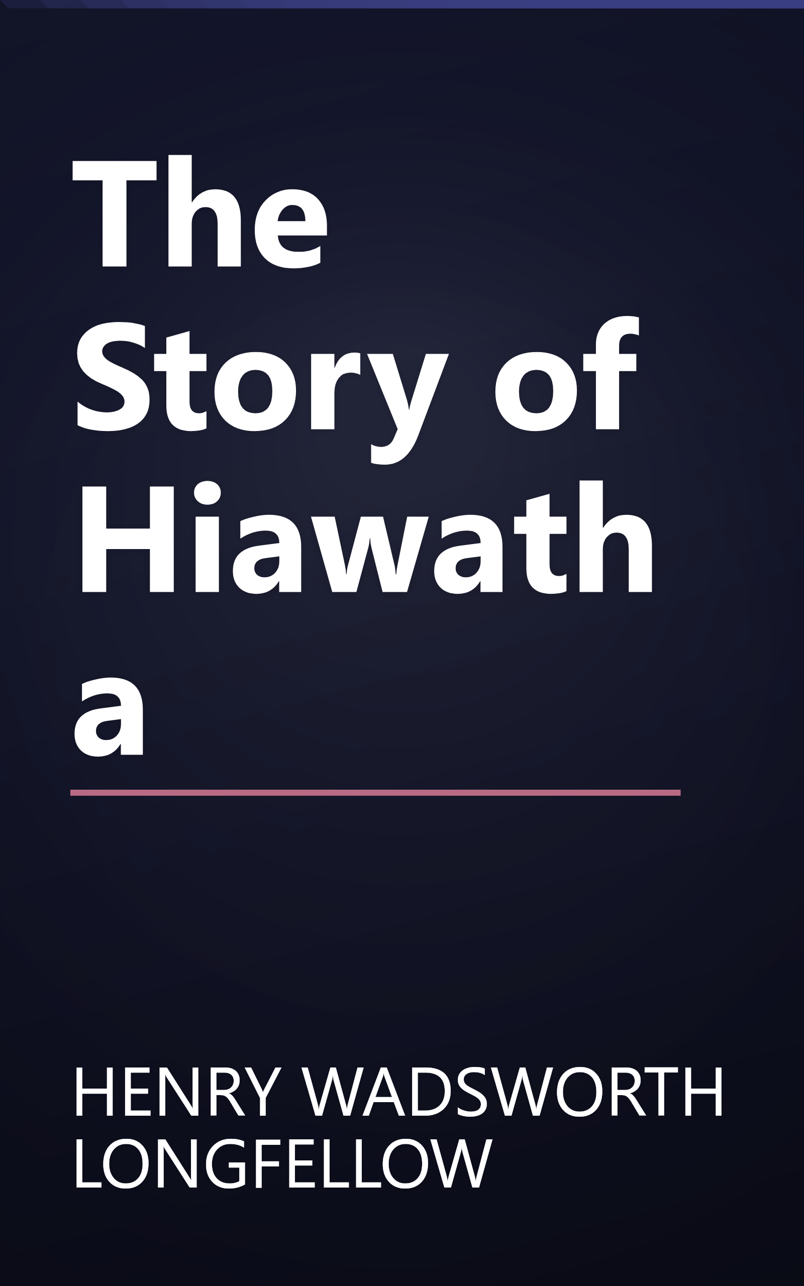 The Story of Hiawatha book cover
