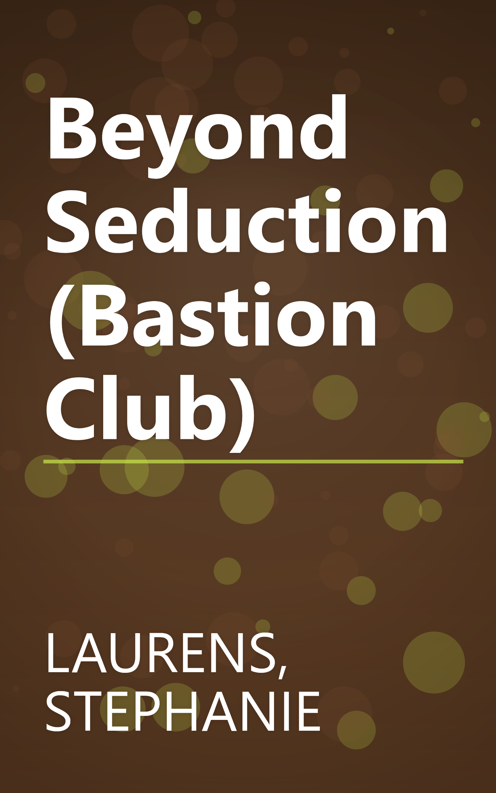 Beyond Seduction (Bastion Club) book cover
