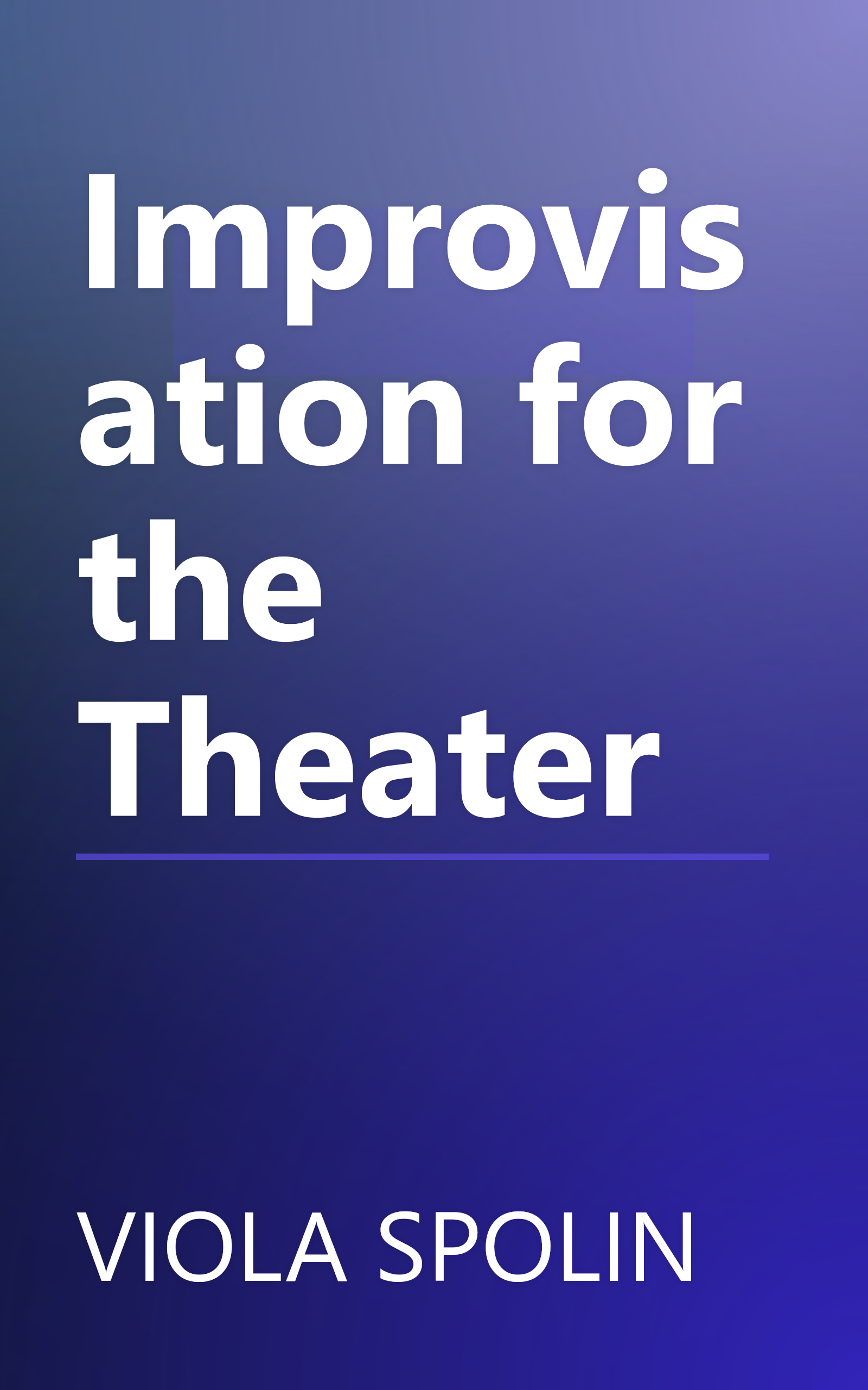 Improvisation for the Theater book cover